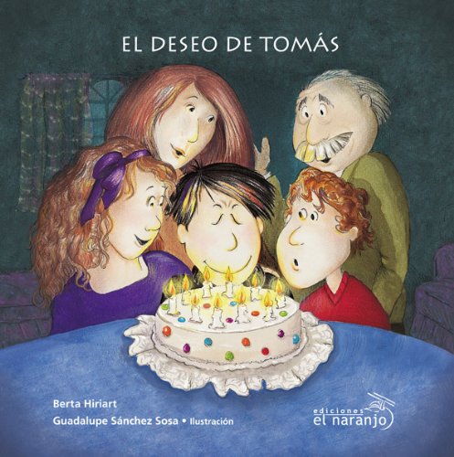 El deseo de Tomas / The Wish of Tomas by Berta Hiriart Urdanivia ...