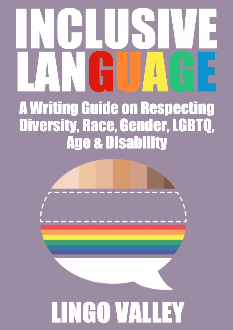 Inclusive Language: A Writing Guide on Respecting Diversity by Lingo ...
