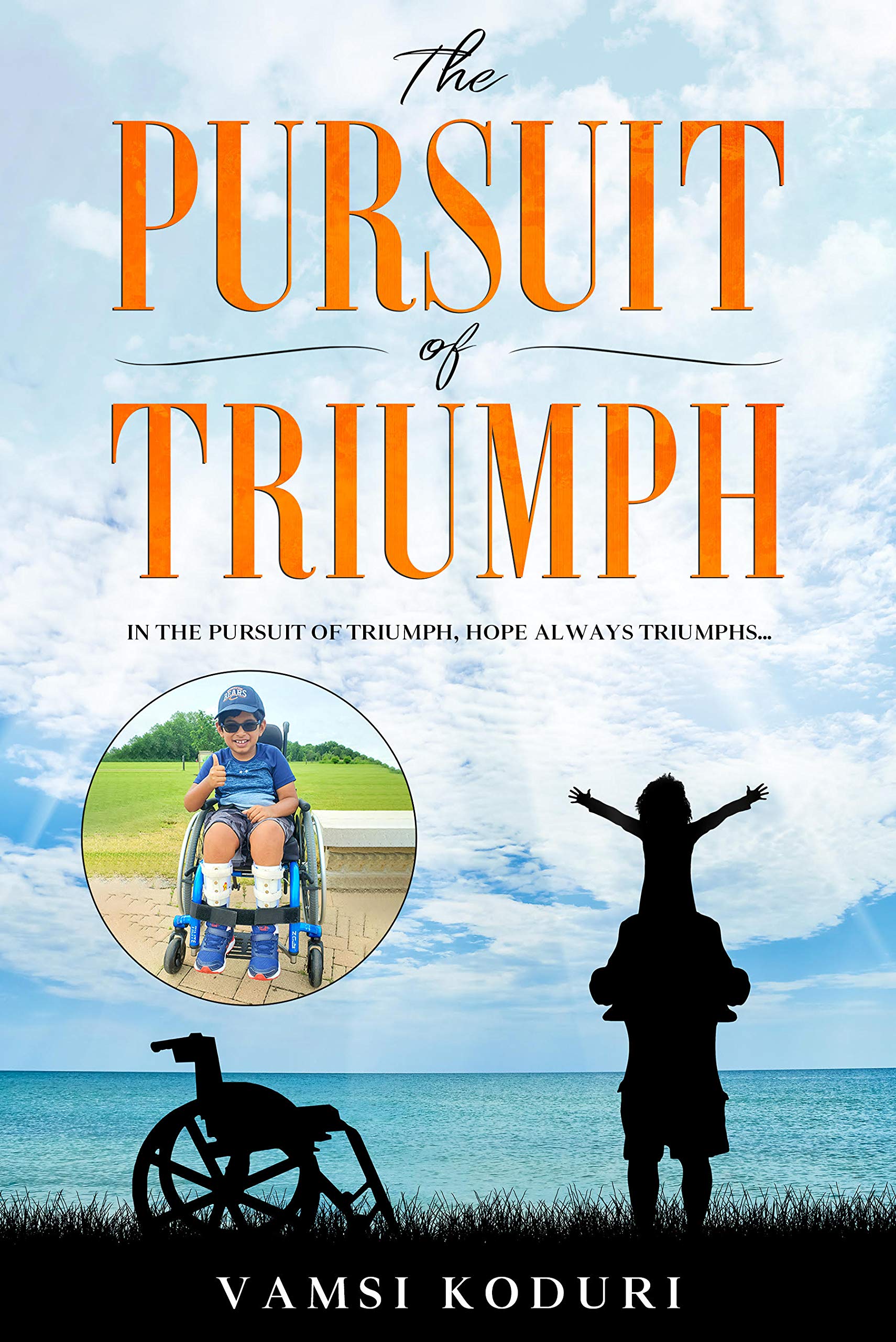 The Pursuit of Triumph: In the pursuit of triumph, hope always triumphs by Vamsi Koduri | Goodreads