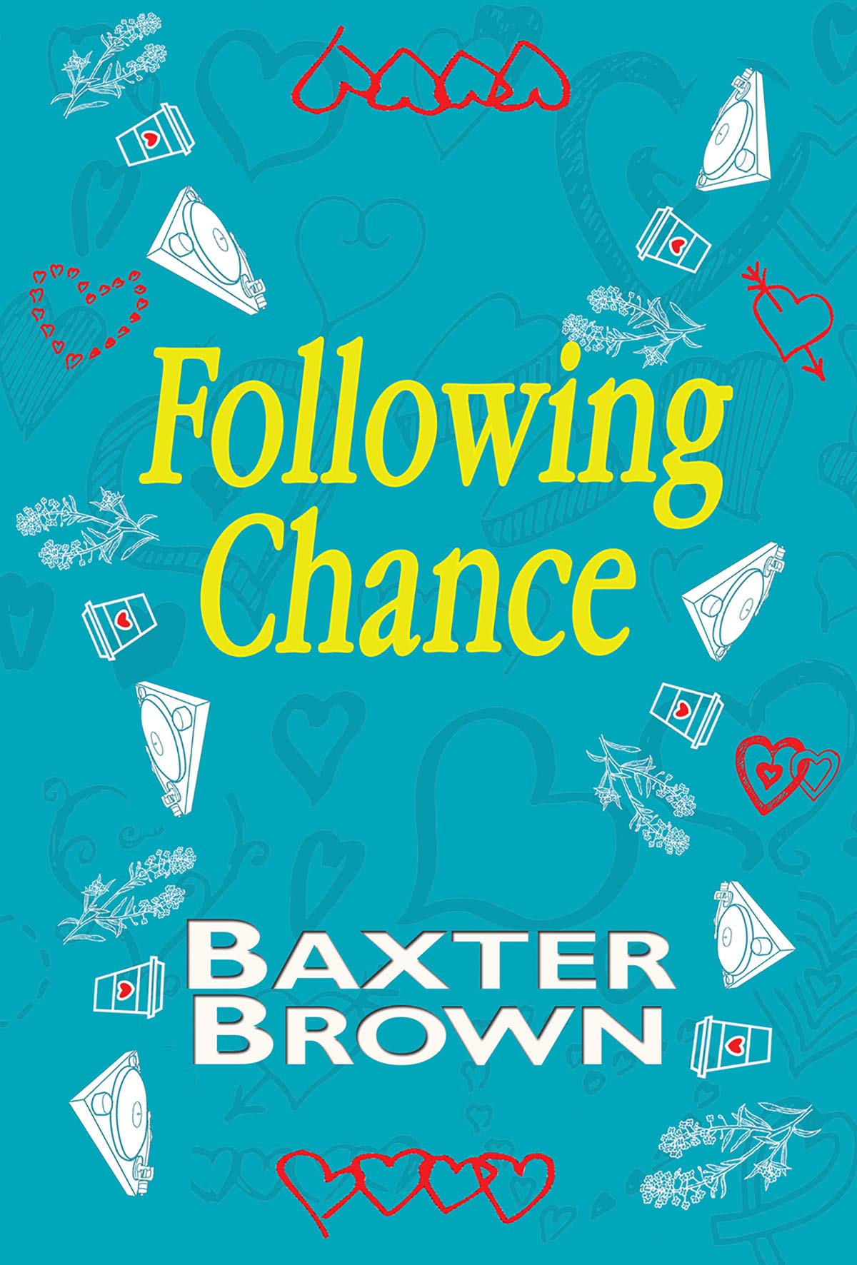 Following Chance by Baxter Brown | Goodreads