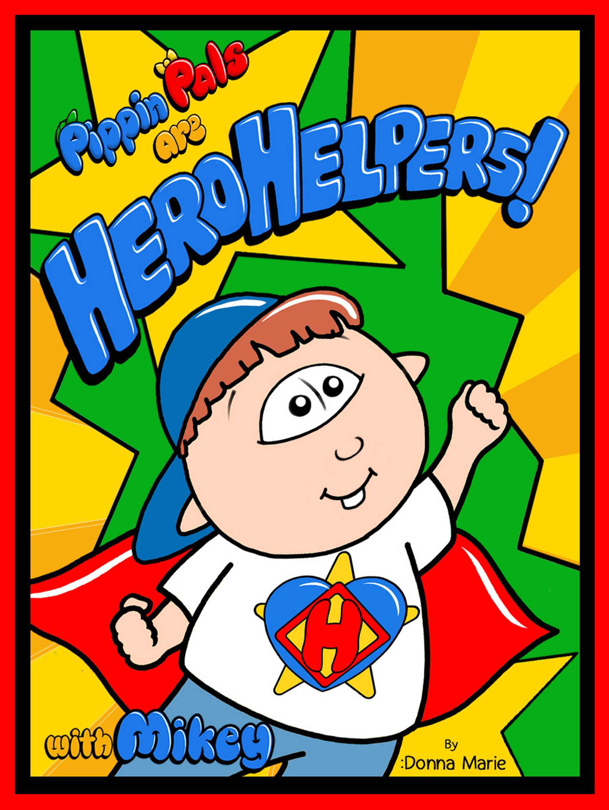 Pippin Pals are Hero Helpers! with Mikey by Donna Marie | Goodreads