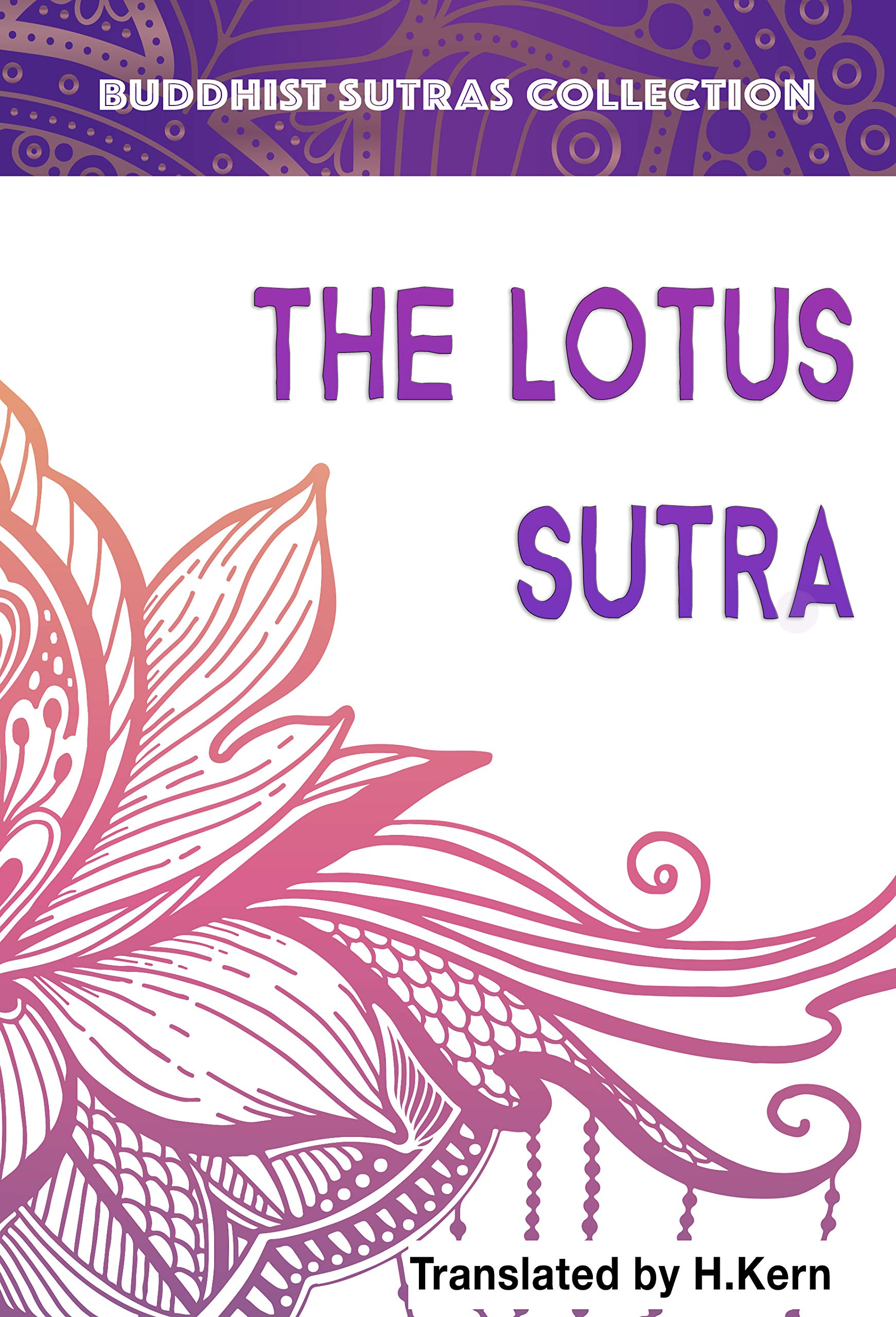 THE LOTUS SUTRA (Saddharma-Pundarika-Sutra) by Buddha Gautama | Goodreads