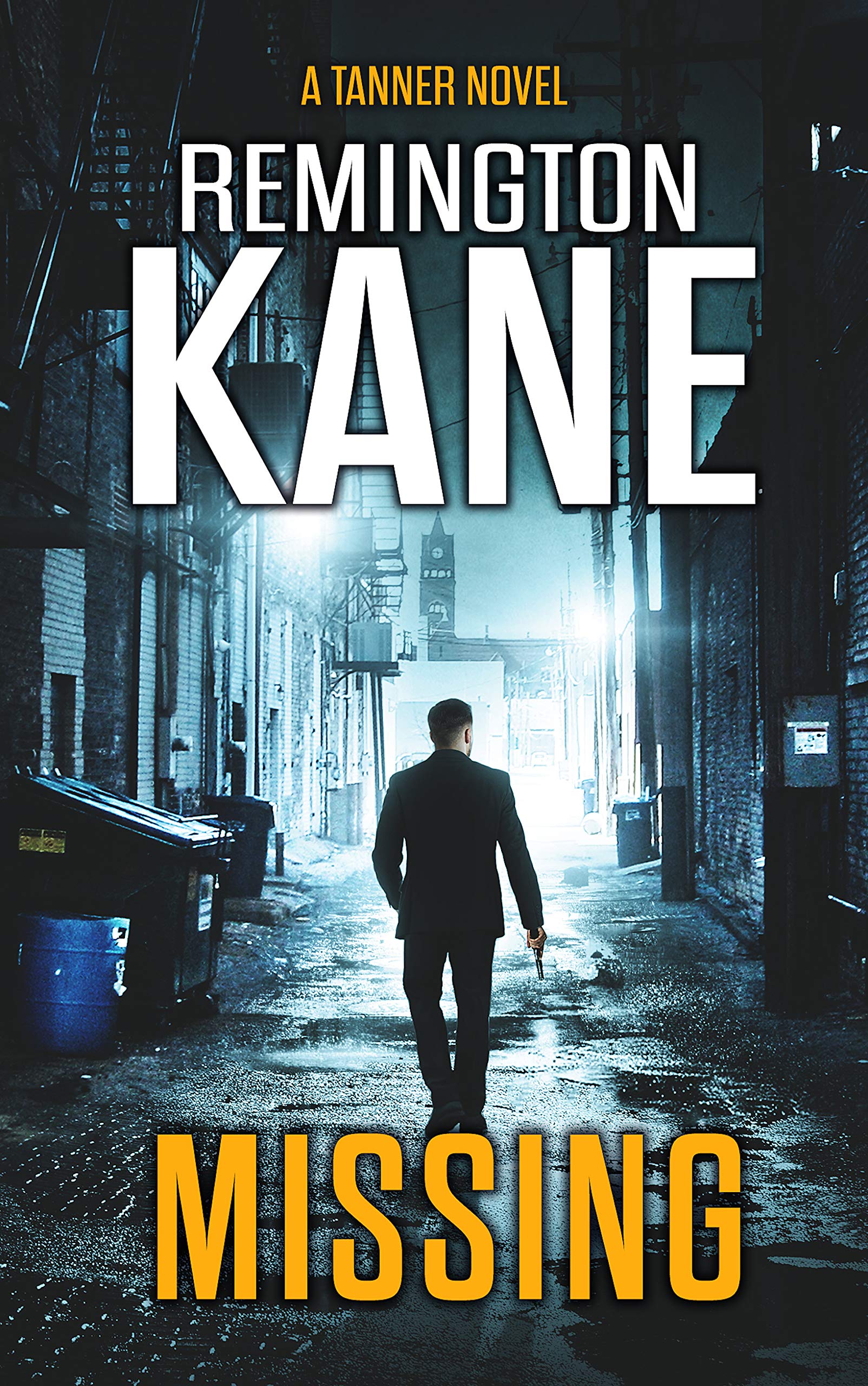 Missing (Tanner, #37) by Remington Kane | Goodreads