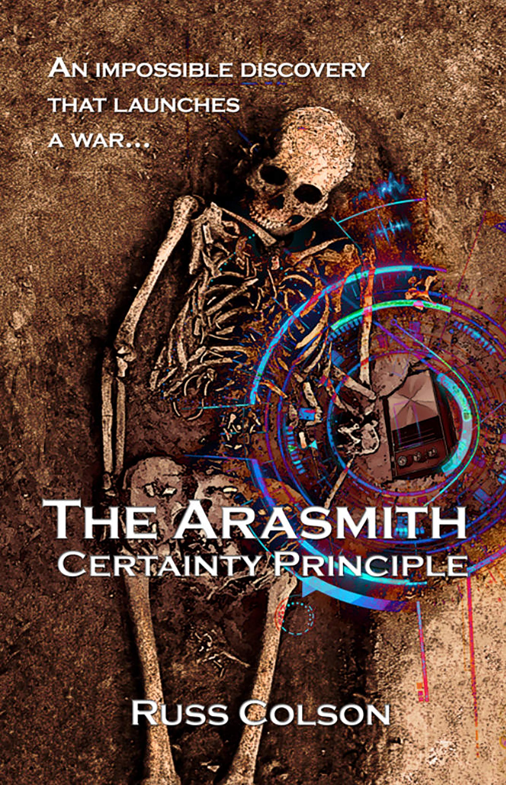 The Arasmith Certainty Principle by Russ Colson | Goodreads