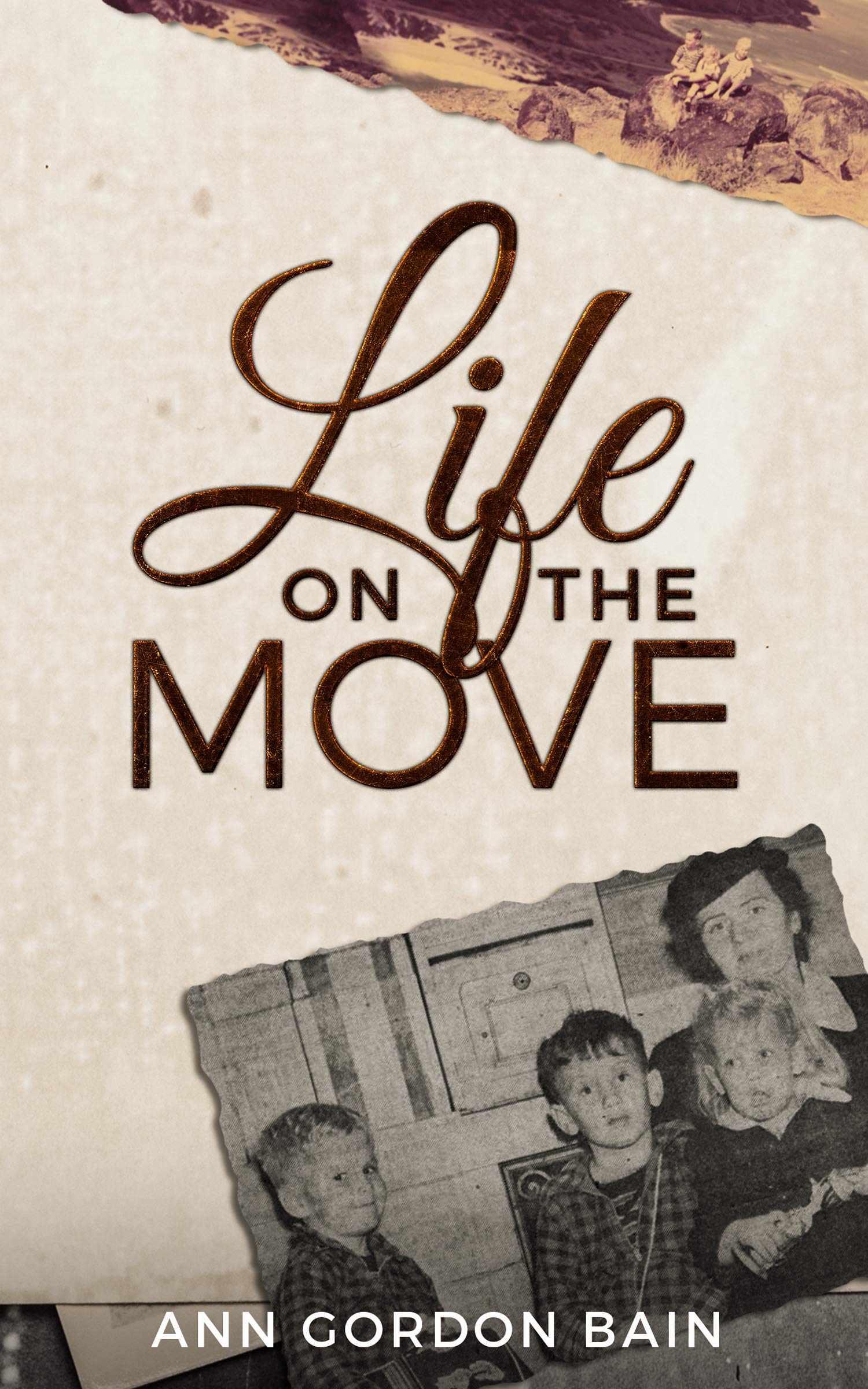 Life on the Move by Ann Gordon Bain | Goodreads
