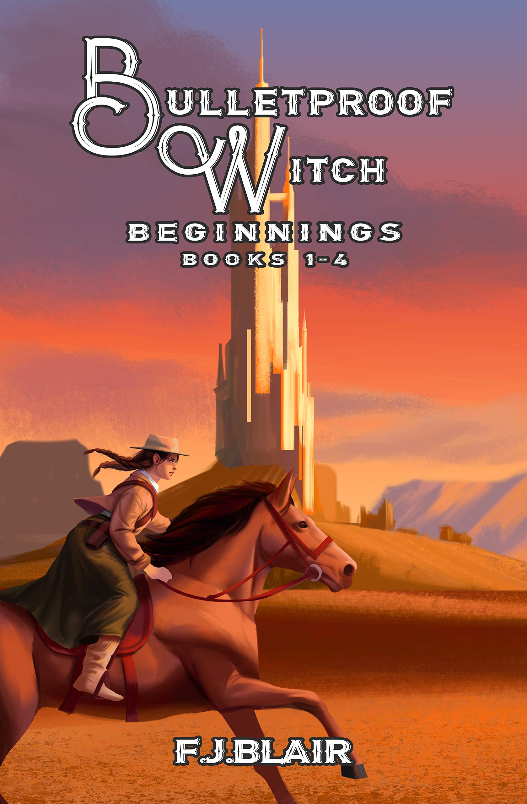 Bulletproof Witch: Beginnings (Books 1-4) by Francis James Blair | Goodreads