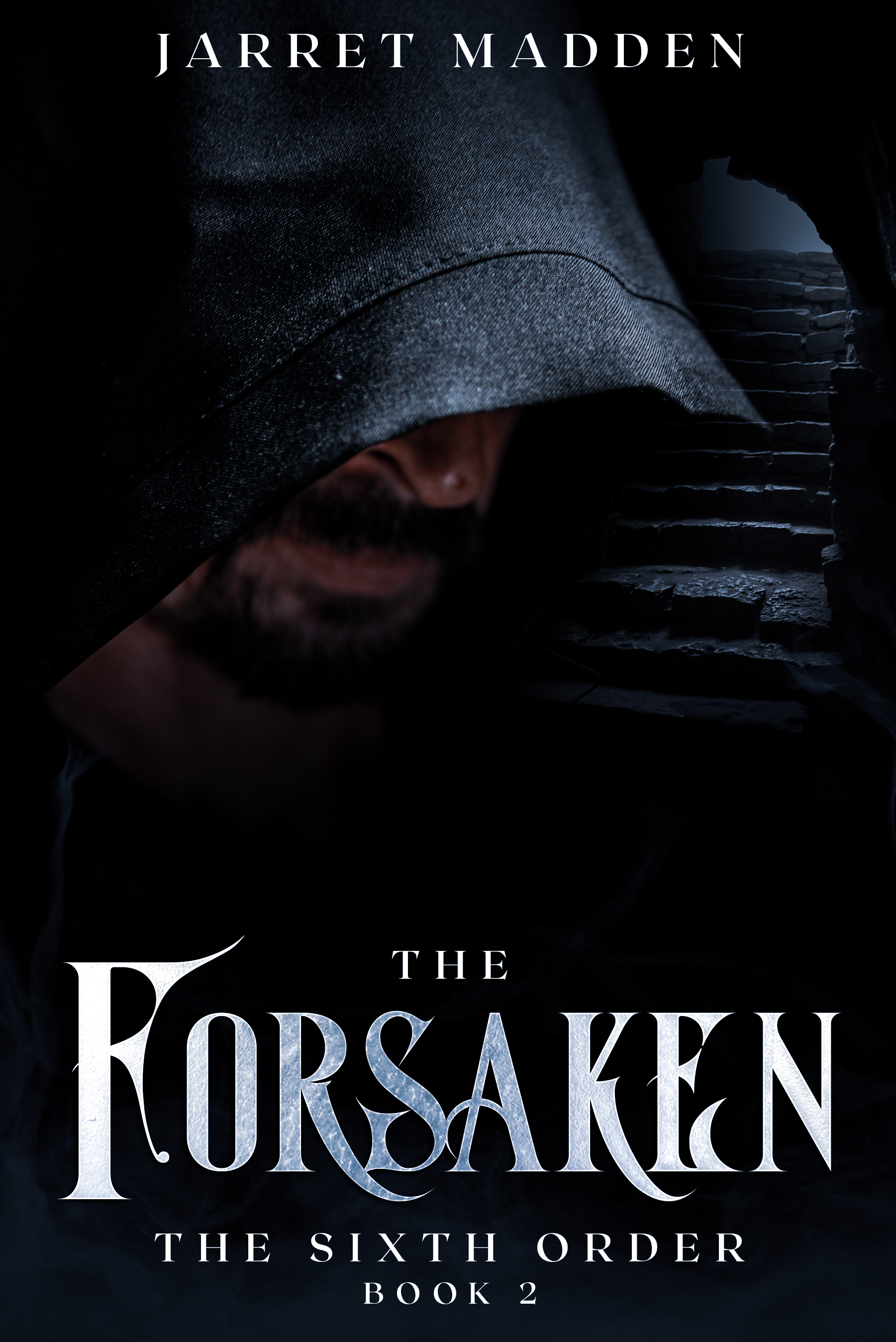 The Forsaken (The Sixth Order, #2) by Jarret Madden | Goodreads