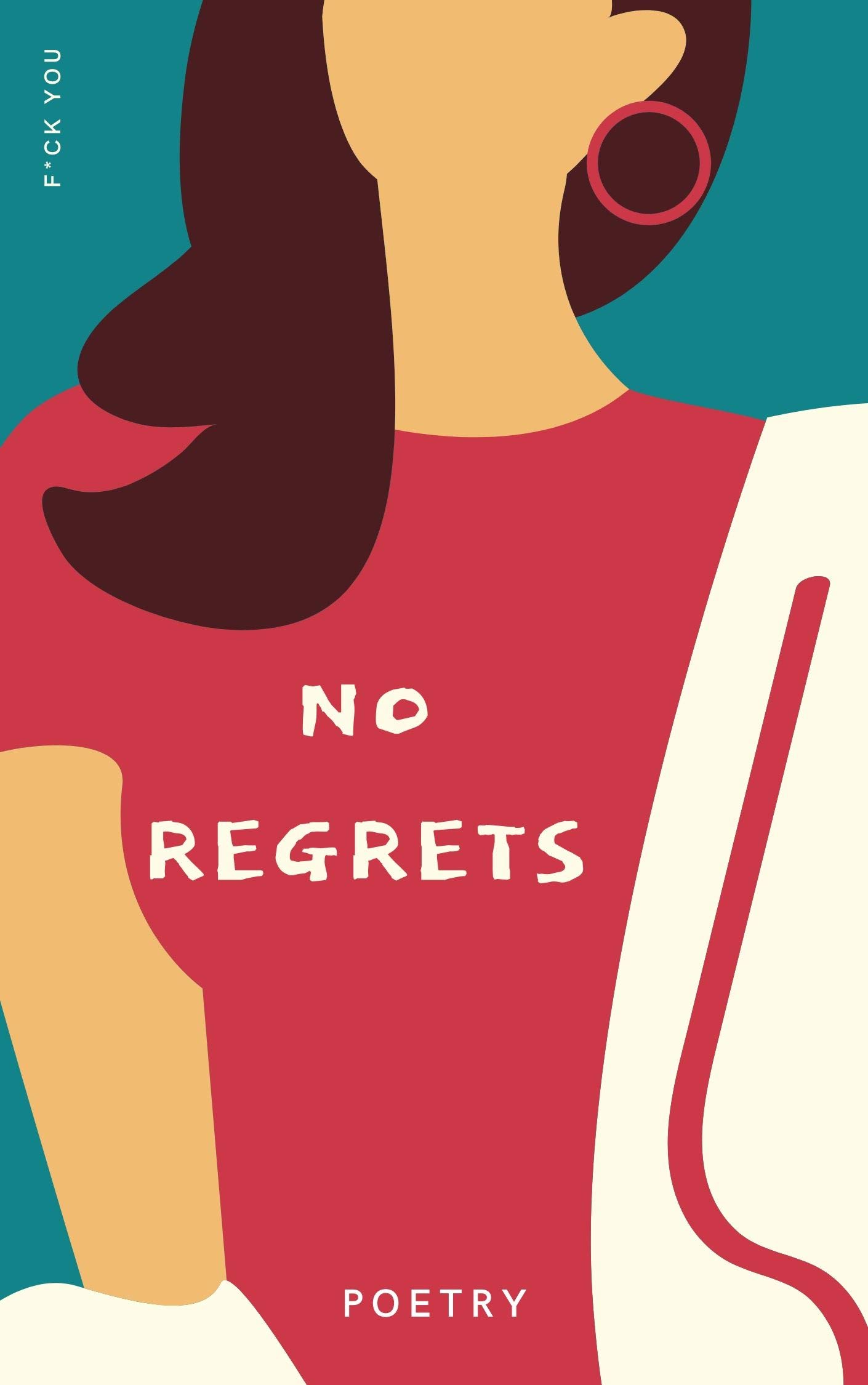 No Regrets: Poetry (Eccentric Poetry) by Jade Willow | Goodreads