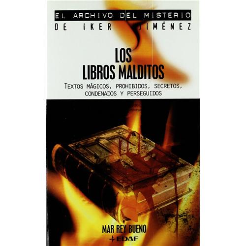 Los Libros Malditos: Textos Magicos, Prohibidos, Secretos, Condenados y ...