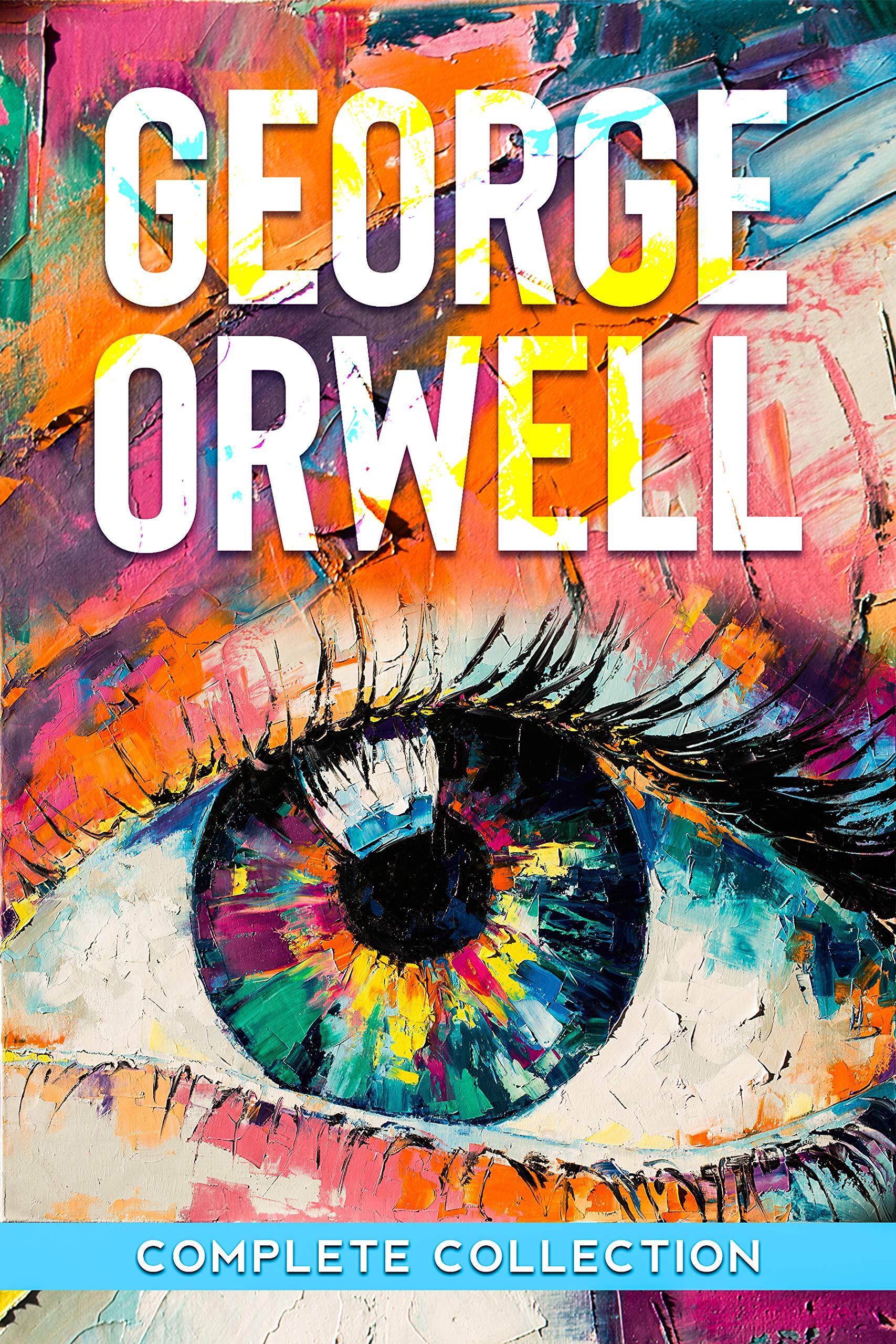George Orwell Complete Fiction: 9 Novels by George Orwell | Goodreads