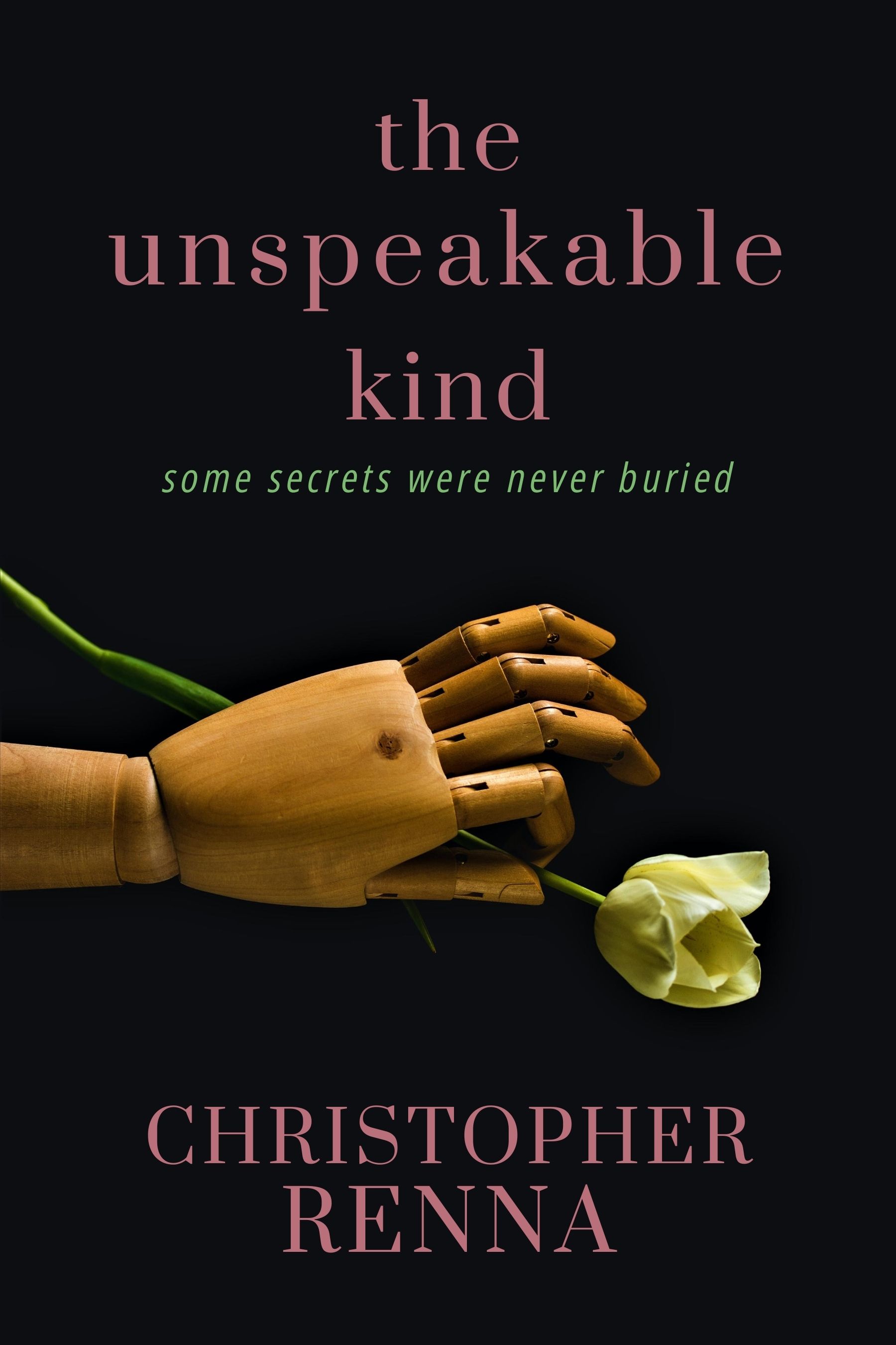 The Unspeakable Kind by Christopher Renna | Goodreads