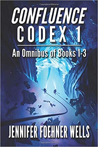 Confluence Codex 1: An Omnibus of the Scifi Series, Books 1-3 by ...
