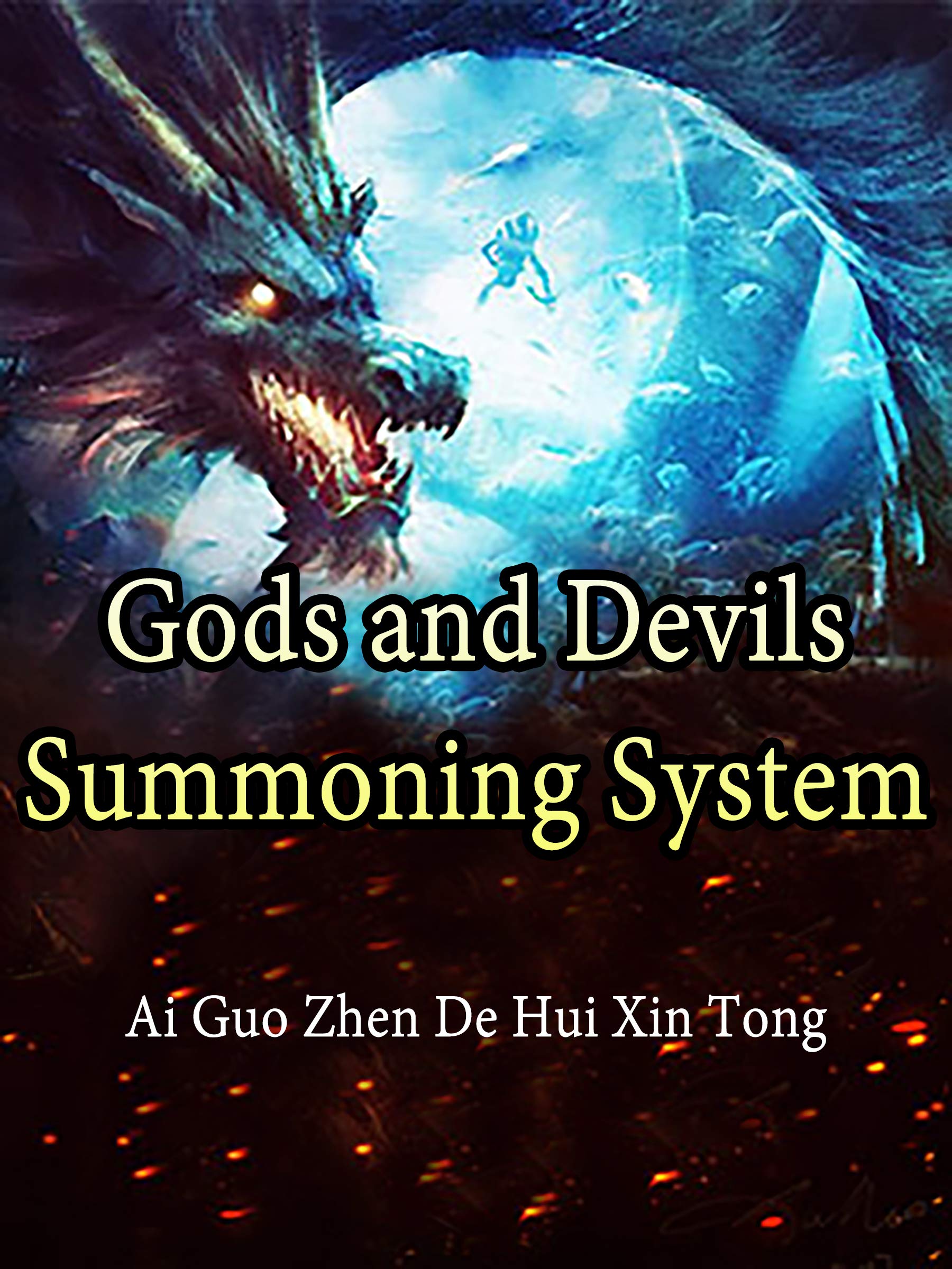 Gods and Devils Summoning System: Volume 1 by Ai GuoZhenDeHuiXinTong ...