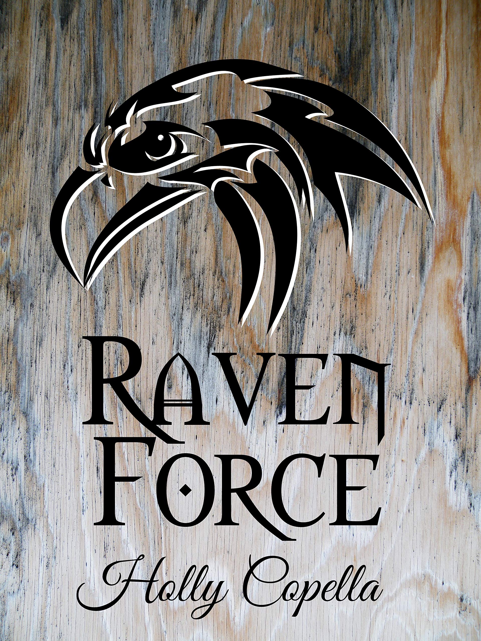 Raven Force by Holly Copella | Goodreads