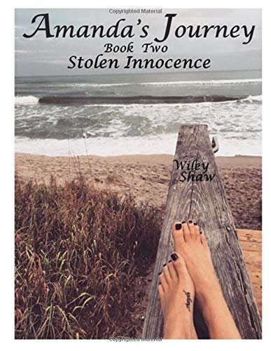 Amanda's Journey: Stolen Innocence by Wiley Shaw | Goodreads