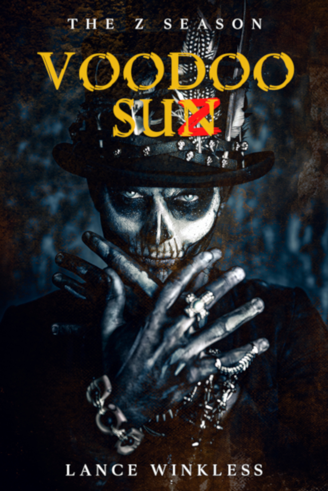 THE Z SEASON - VOODOO SUN by Lance Winkless | Goodreads