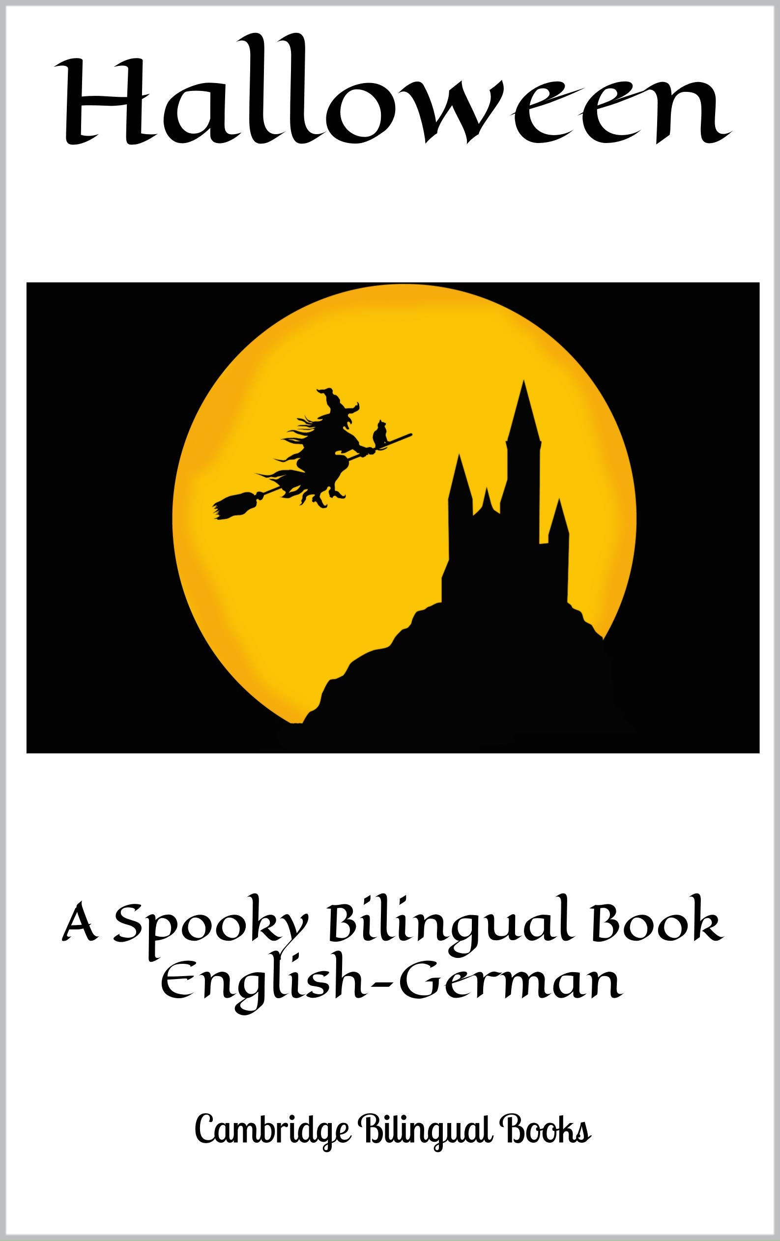 Halloween: A Spooky Bilingual Book English-German by Cambridge ...