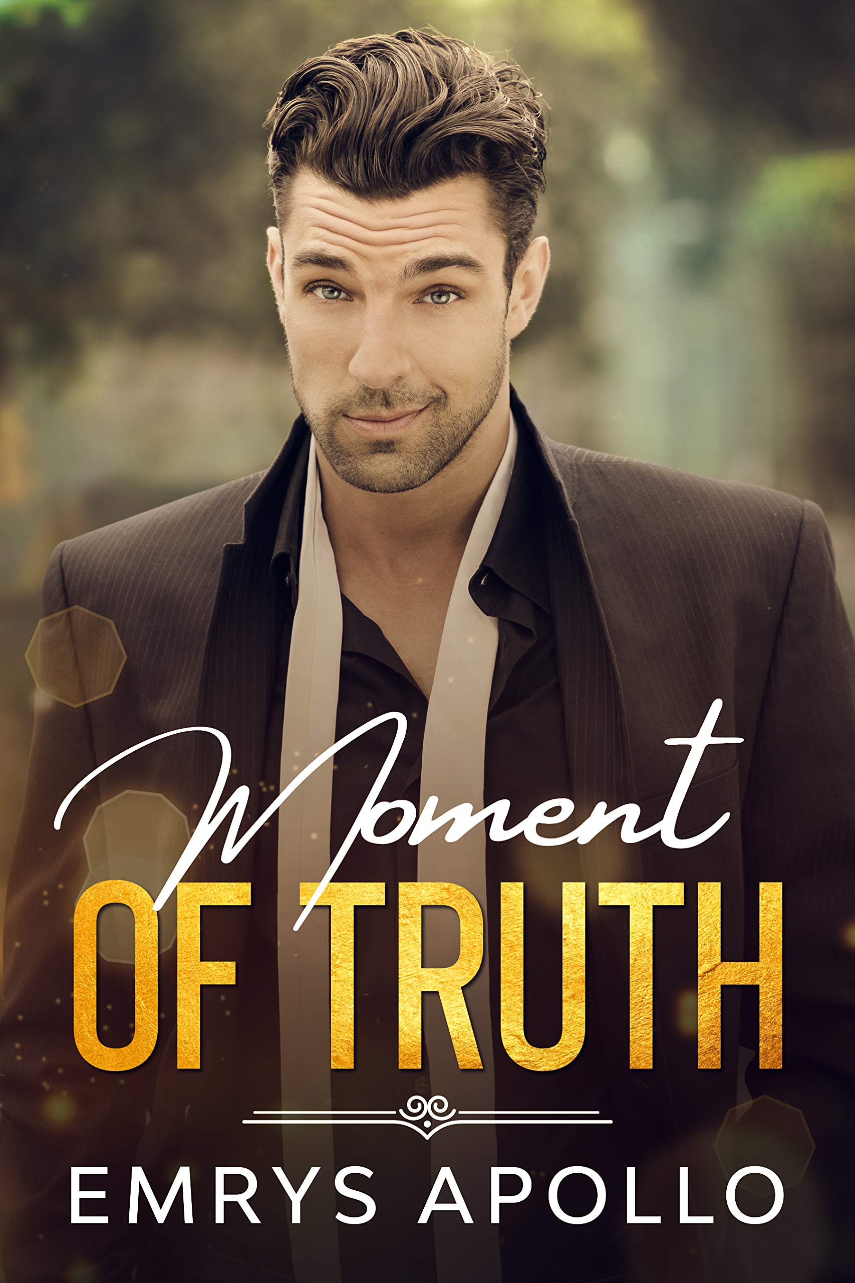 Moment of Truth by Emrys Apollo | Goodreads