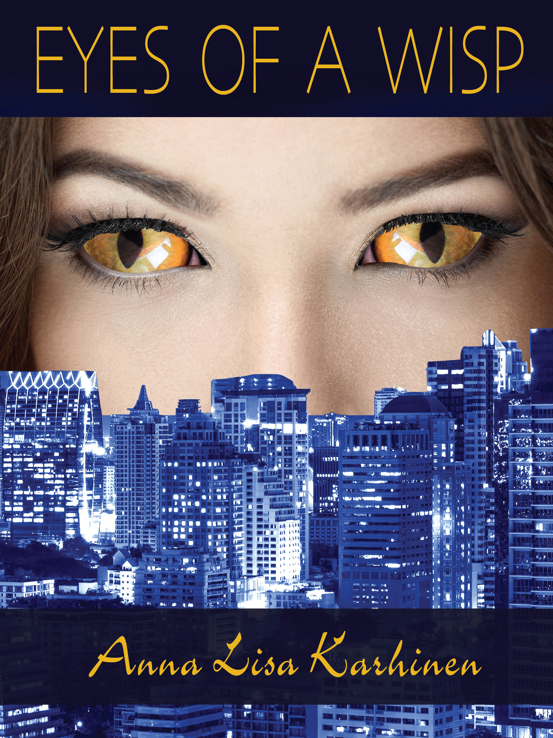 Eyes of a Wisp by Anna Lisa Karhinen | Goodreads