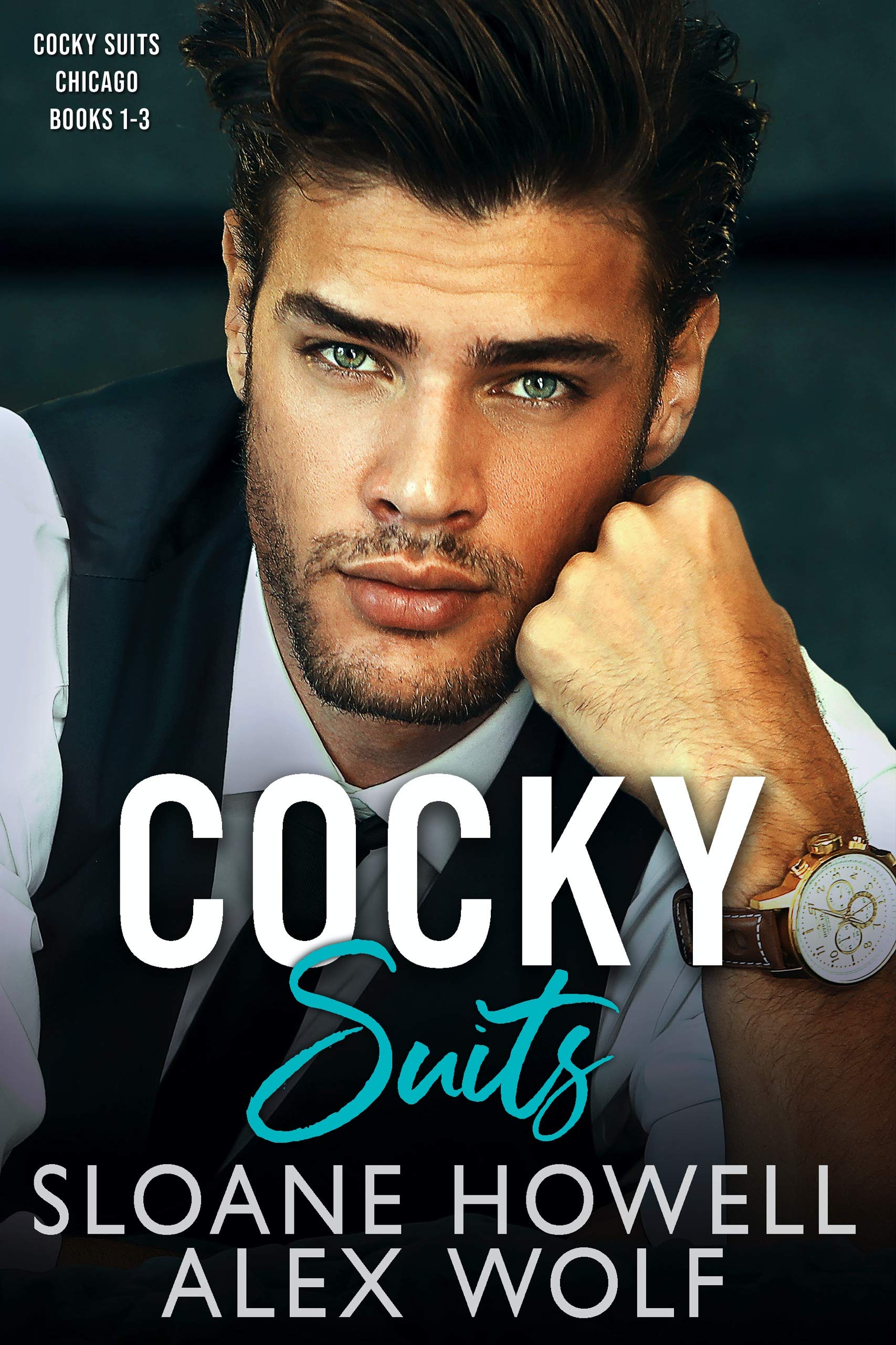 Cocky Suits Chicago: Books 1-3 by Alex Wolf | Goodreads