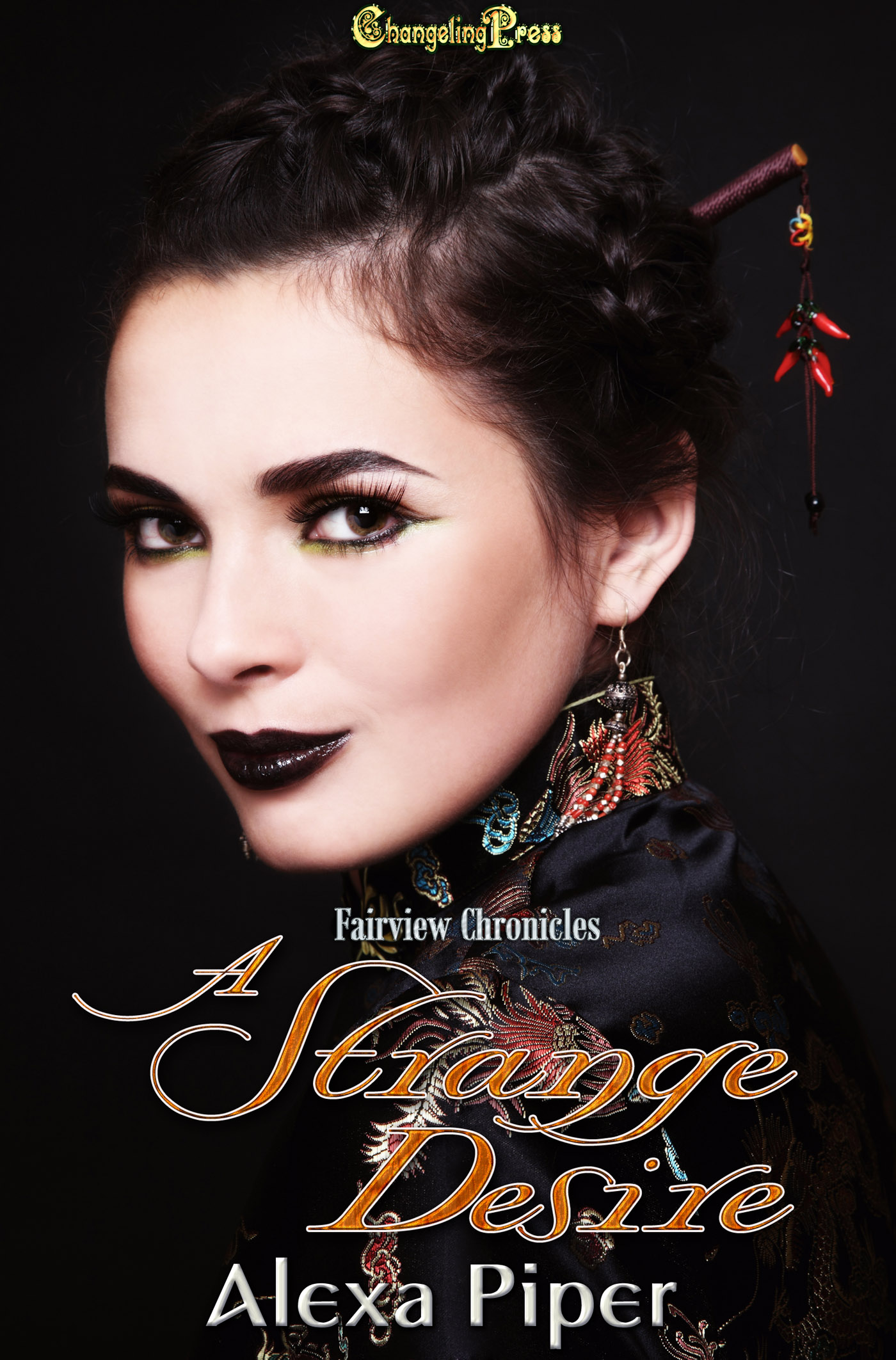 A Strange Desire (Fairview Chronicles #4) by Alexa Piper | Goodreads