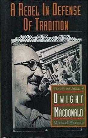 A Rebel in Defense of Tradition: The Life and Politics of Dwight ...