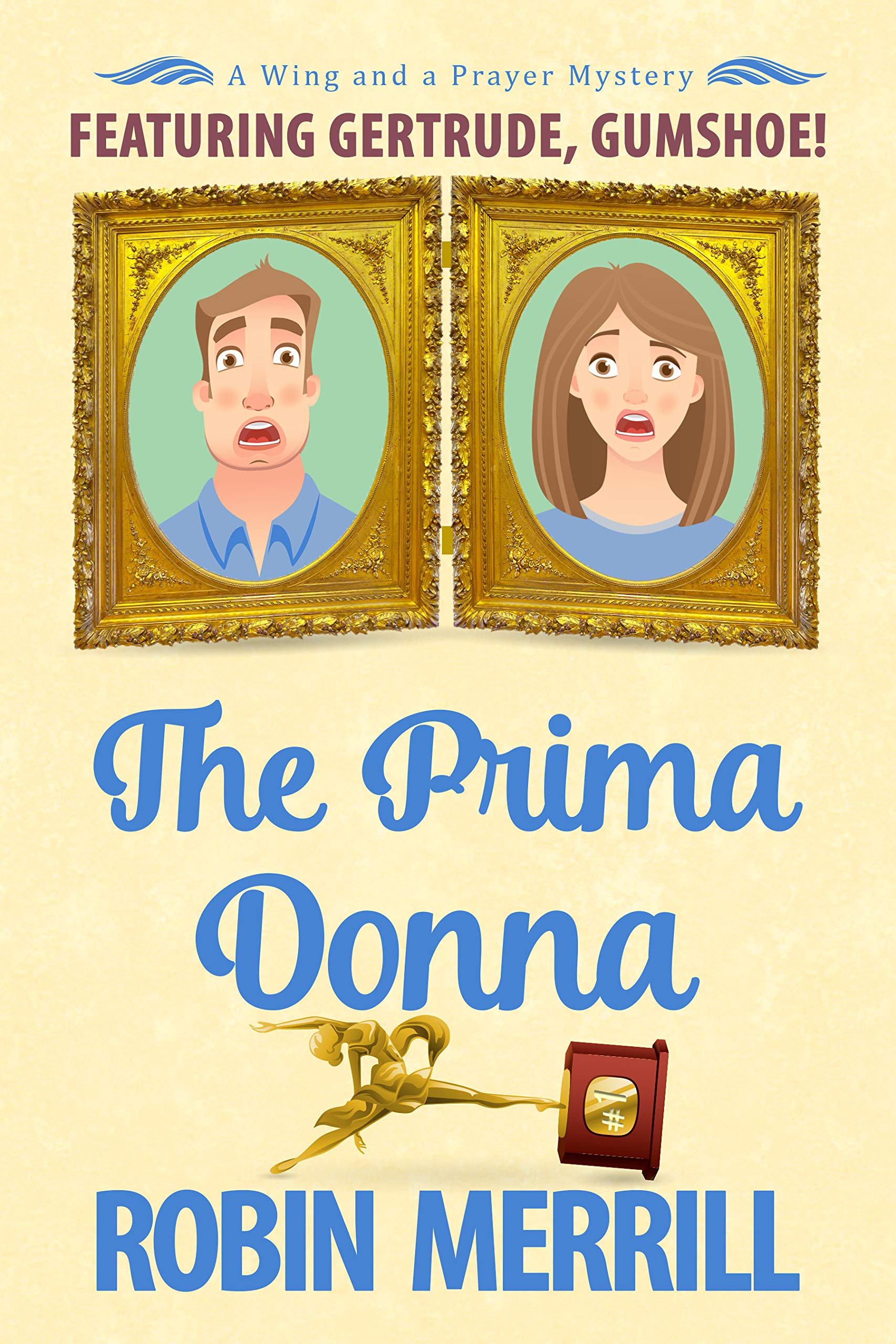 The Prima Donna (Wing and a Prayer Mysteries #4) by Robin Merrill ...