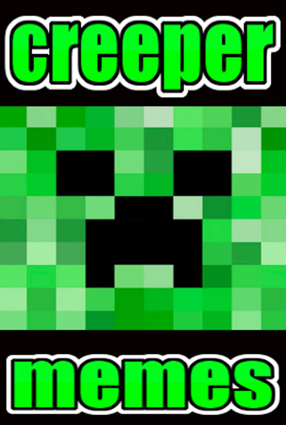 Unofficial Minecraft Funny Jokes: Creepers Funny Jokes Creeper ...