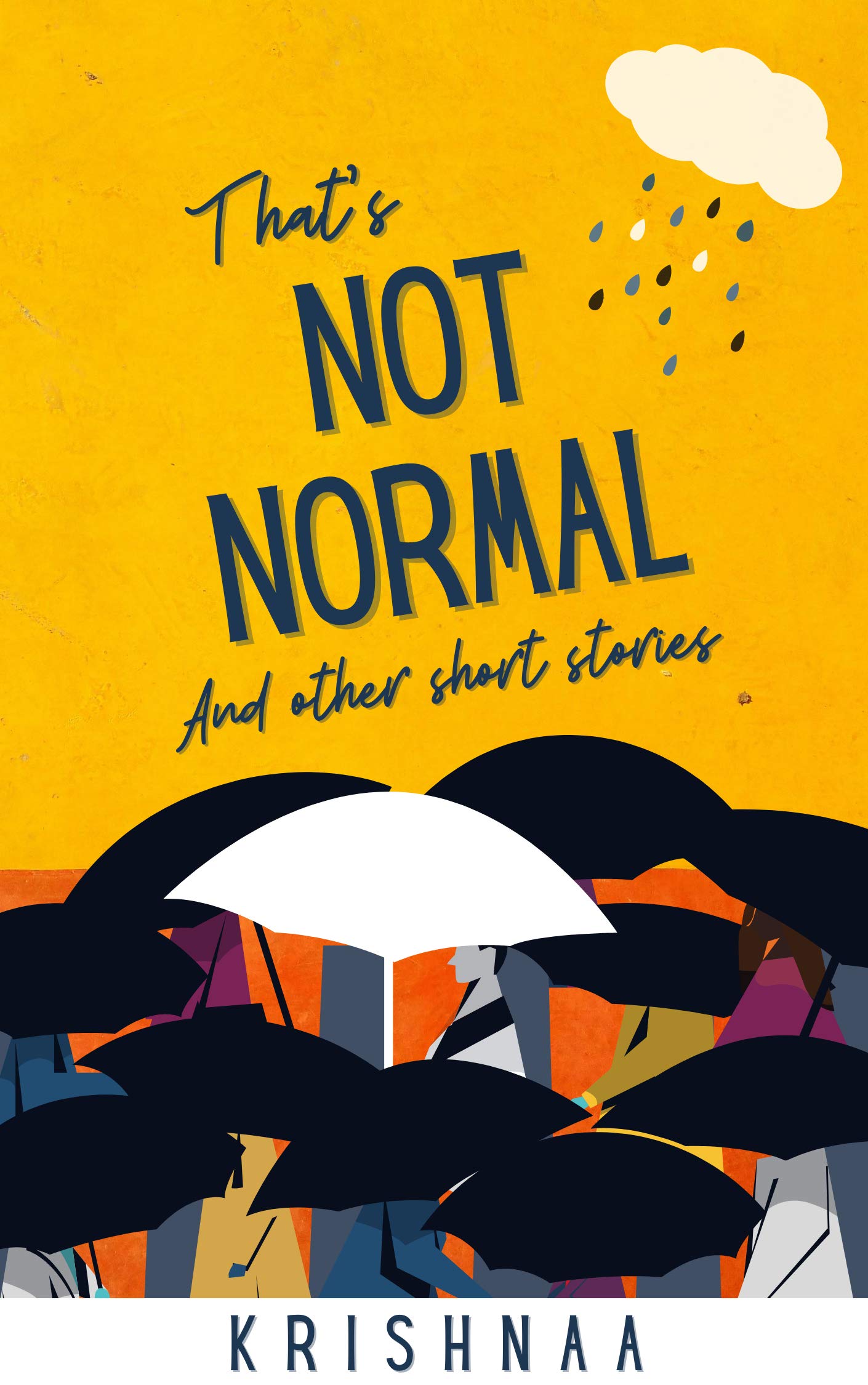 That's Not Normal and Other Short Stories by Krishnaa Bhat | Goodreads