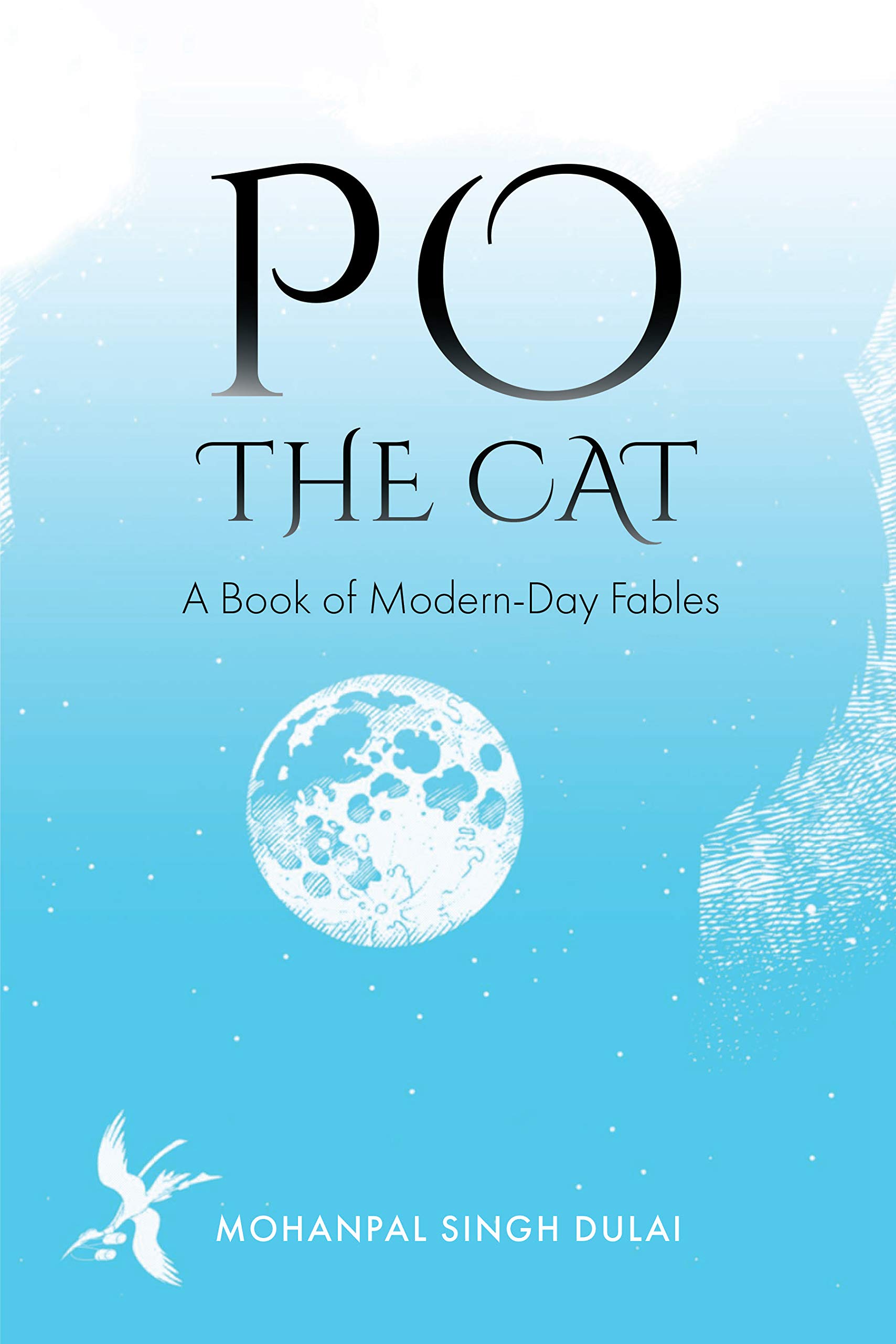 Po the Cat: A Book of Modern-Day Fables by Mohanpal Singh Dulai | Goodreads