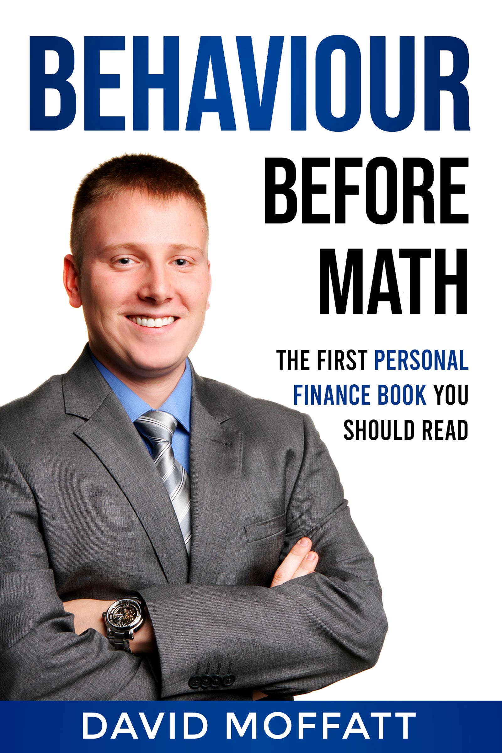 Behaviour Before Math: The first personal finance book you should read ...