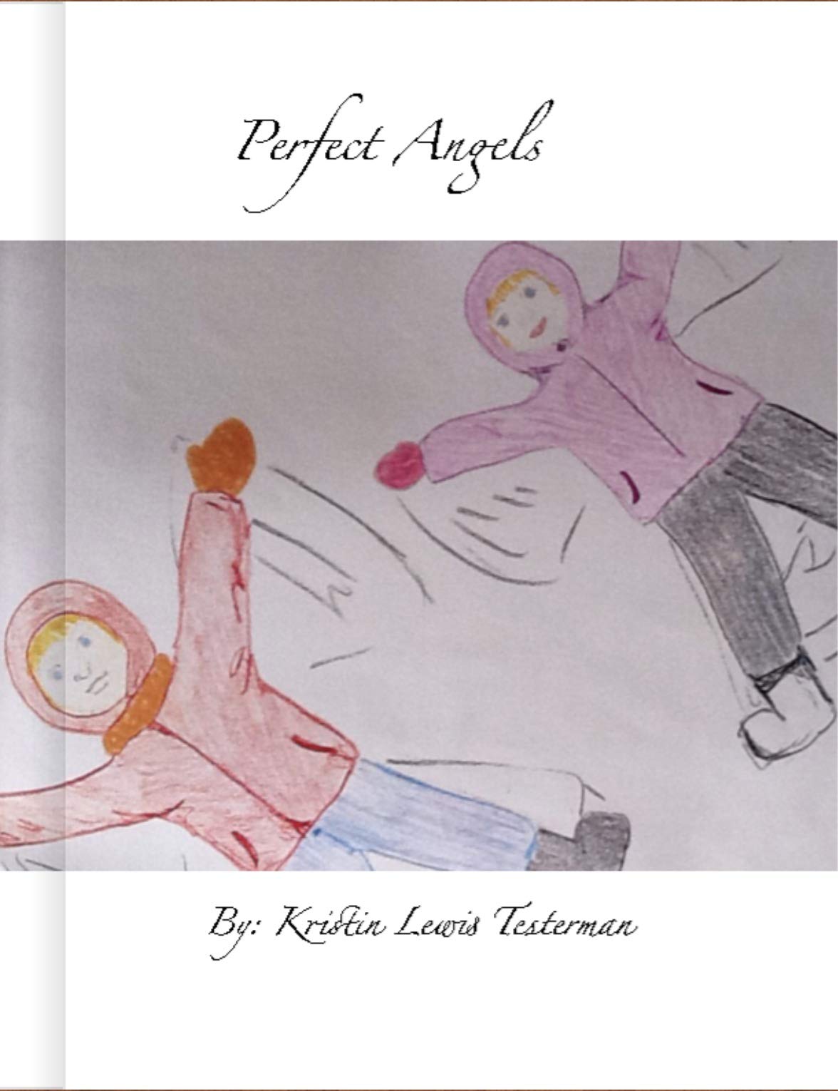 The Perfect Angels by Kristin (K.C.) Testerman | Goodreads