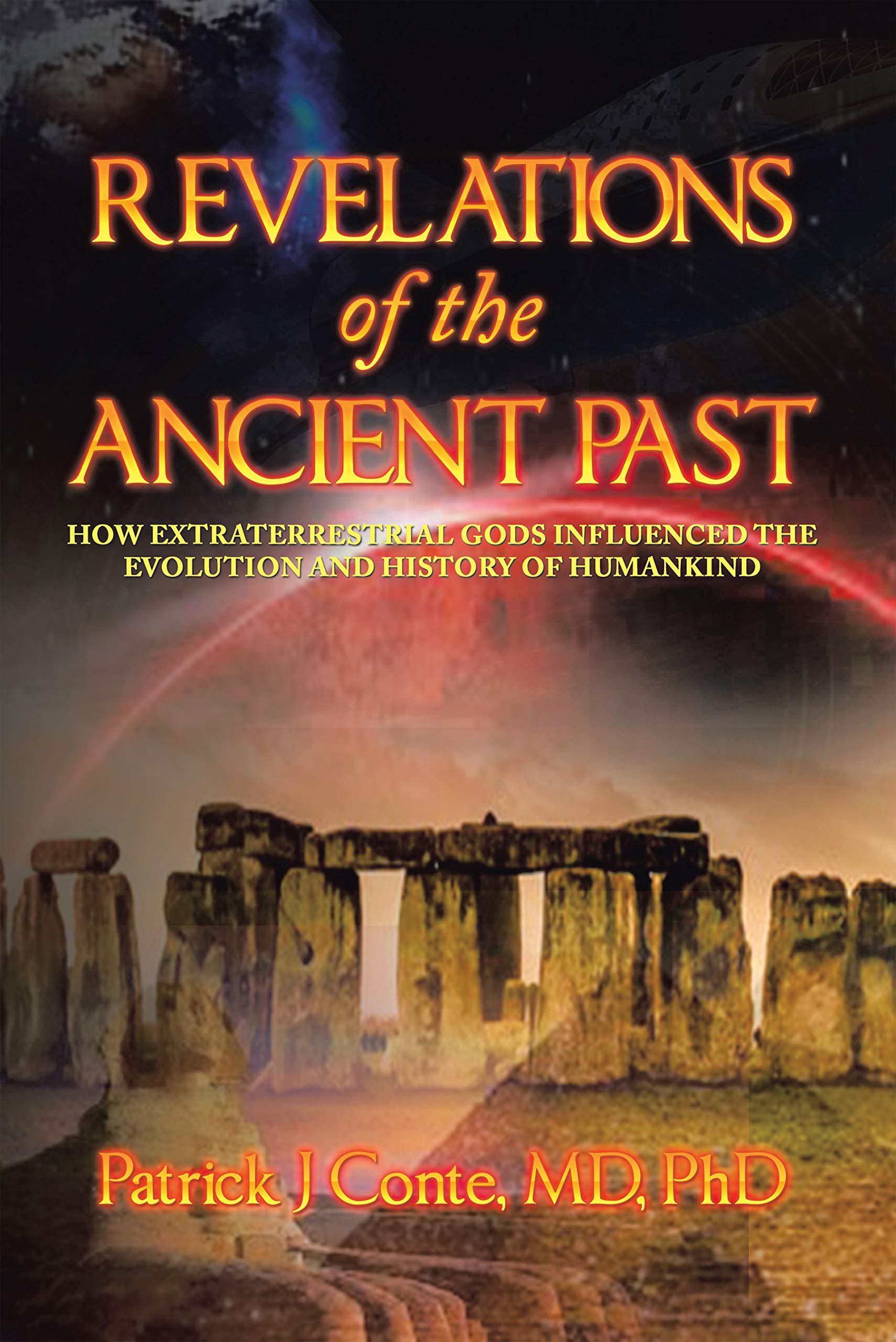 Revelations of the Ancient Past: How Extraterrestrial Gods Influenced ...