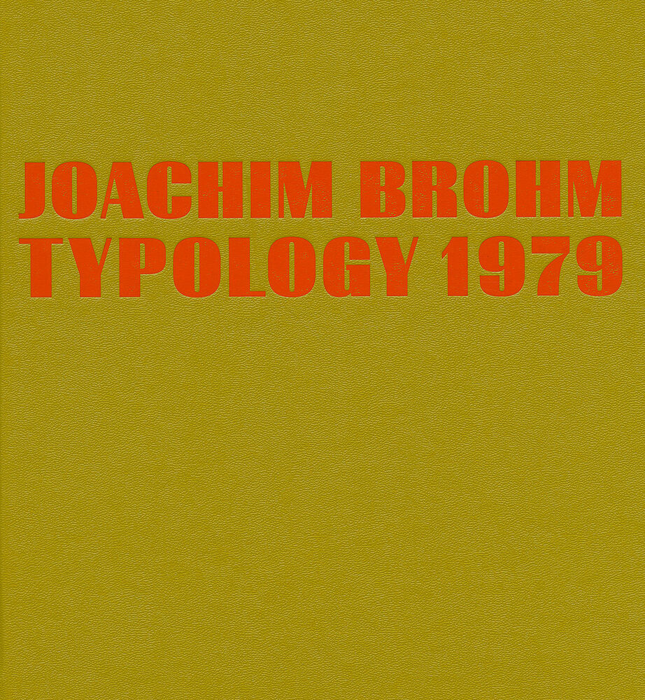 Typology 1979 by Joachim Brohm | Goodreads