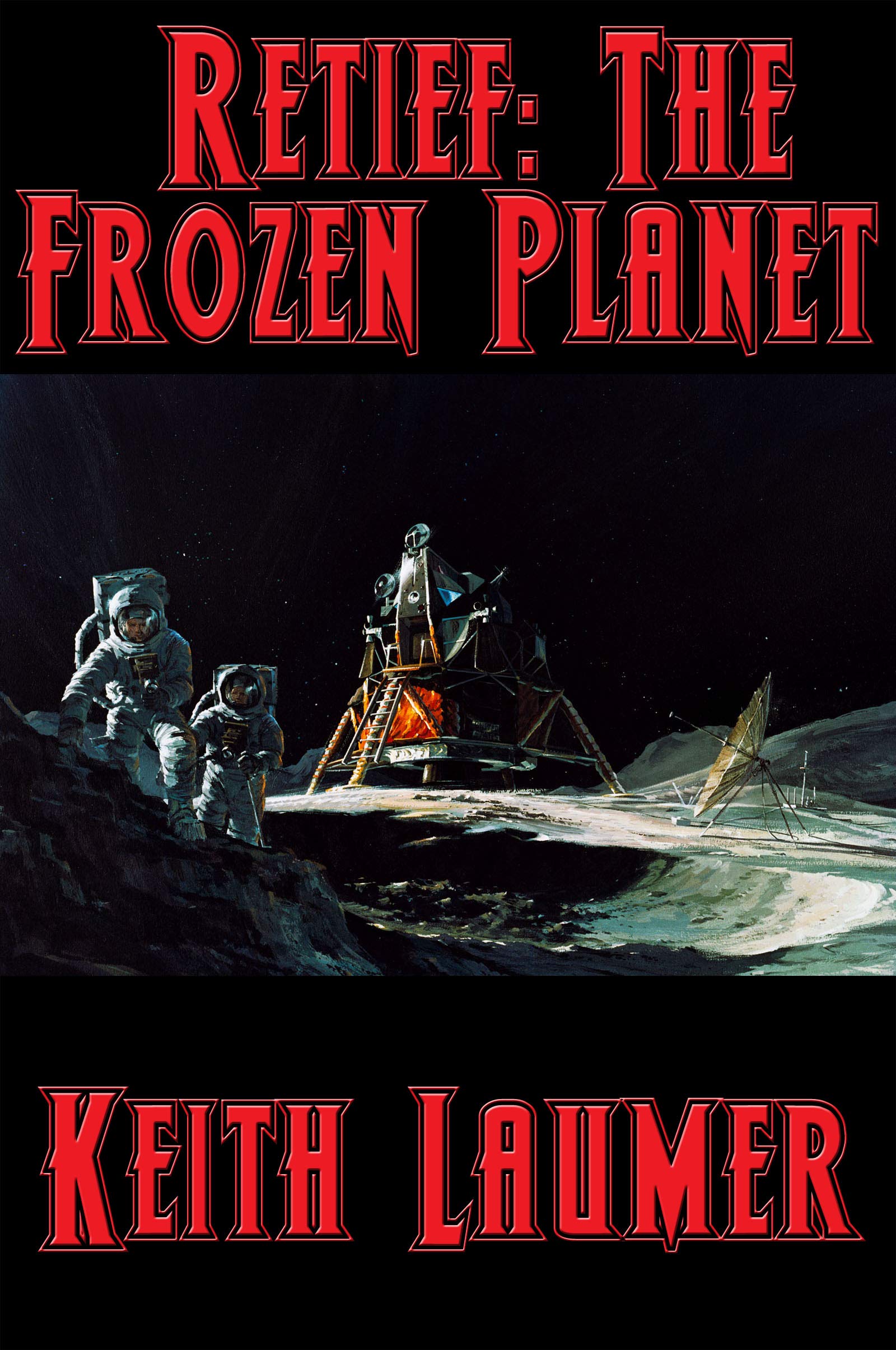 Retief: The Frozen Planet by Keith Laumer | Goodreads