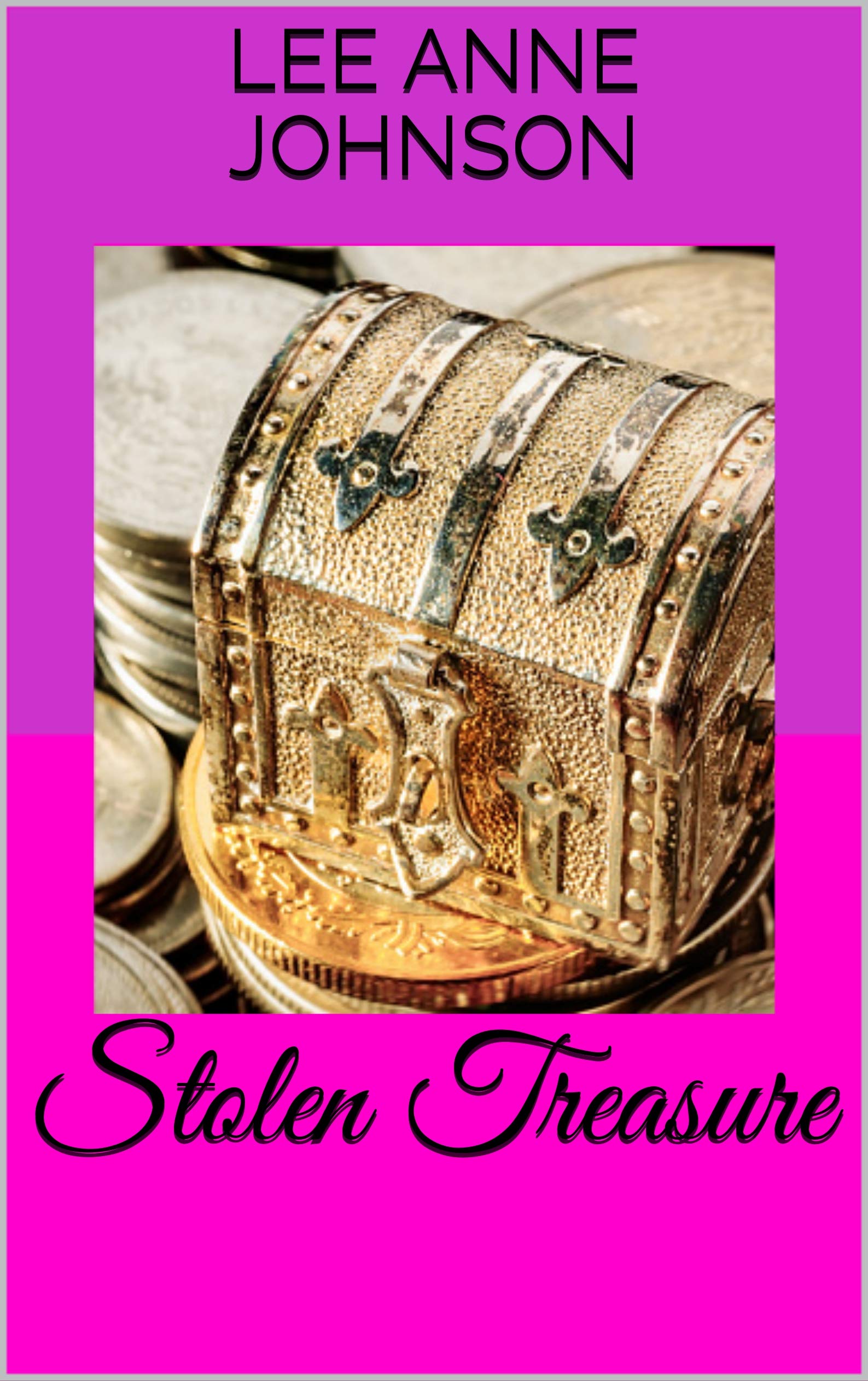 Stolen Treasure by Lee Anne Johnson | Goodreads