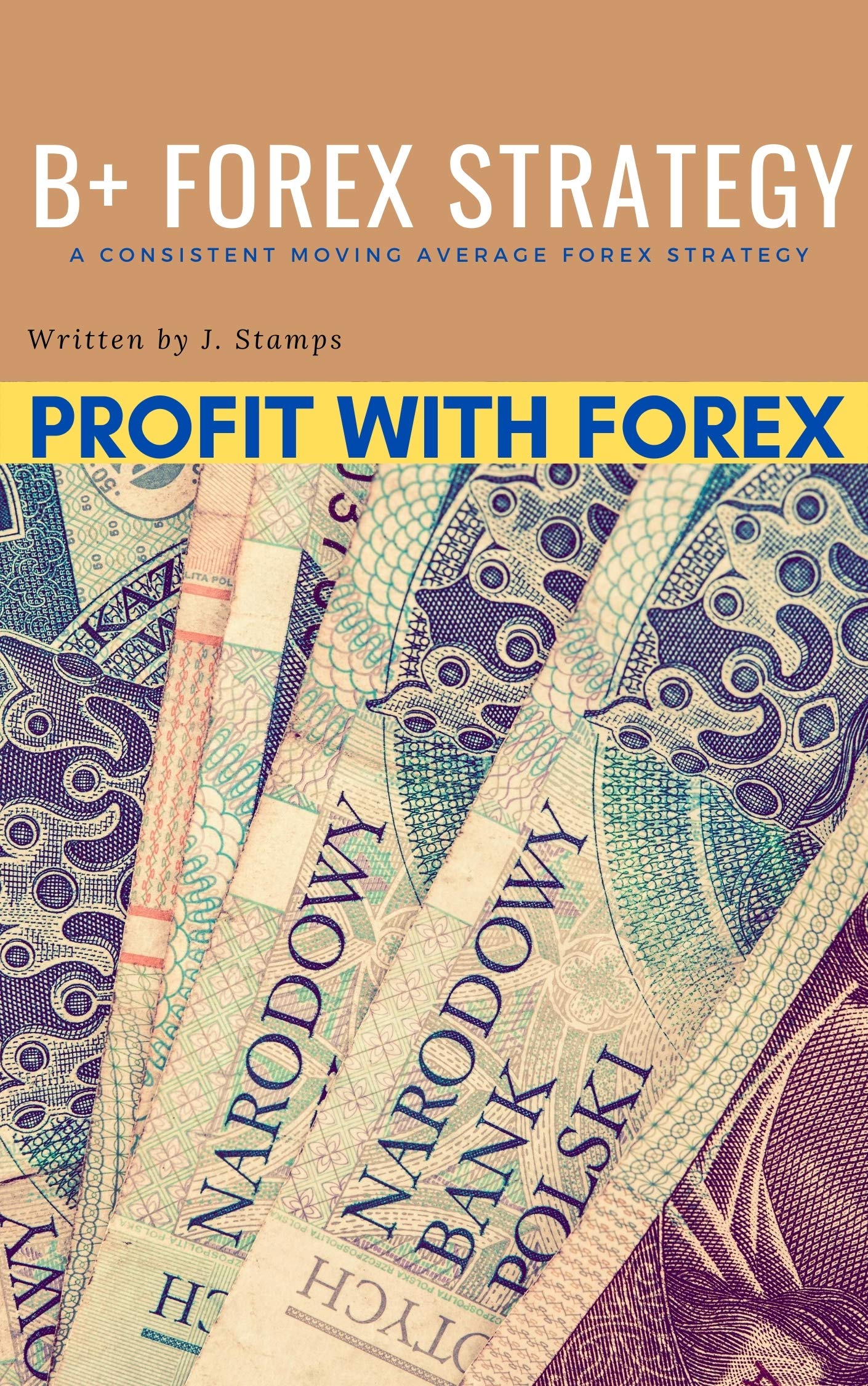 B+ Forex Strategy: A Consistent Moving Average Forex Strategy by J ...