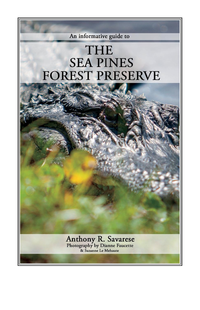 THE SEA PINES FOREST PRESERVE: An informative guide to by Anthony ...