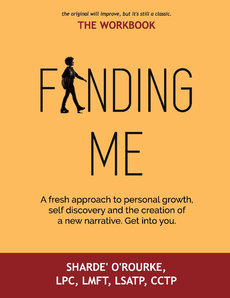 Finding Me: Workbook (1) by Sharde' O'Rourke | Goodreads