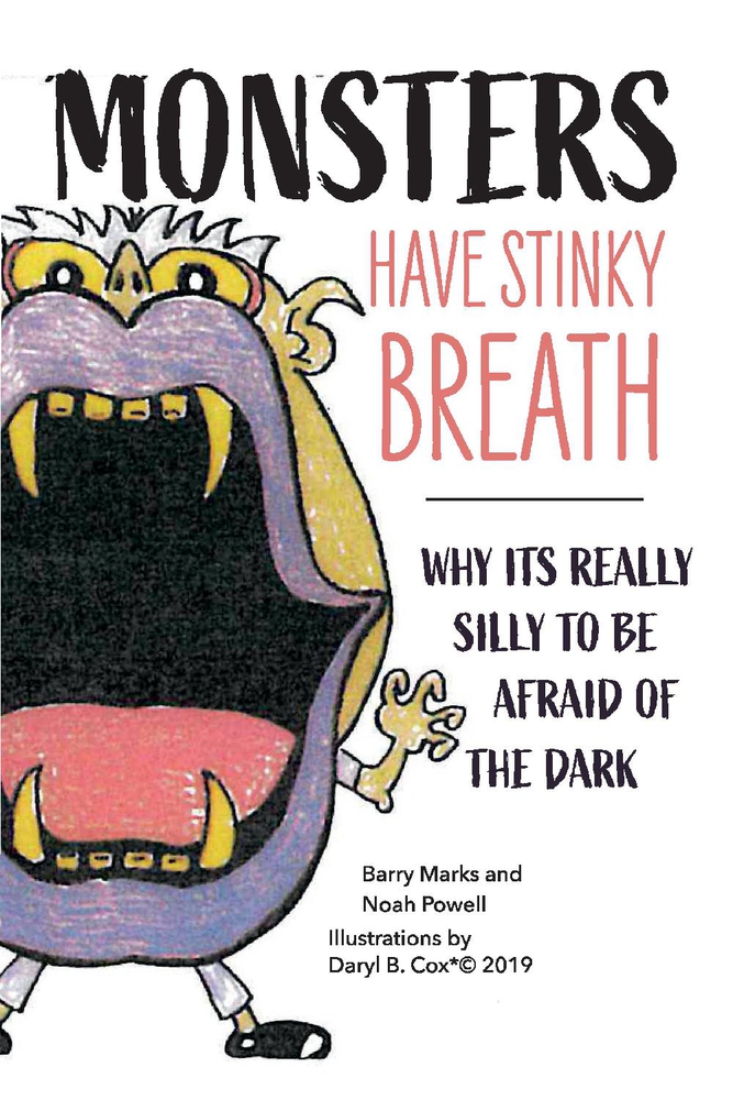 Monsters Have Stinky Breath: Why It's Silly To Be Afraid Of The Dark (1 ...