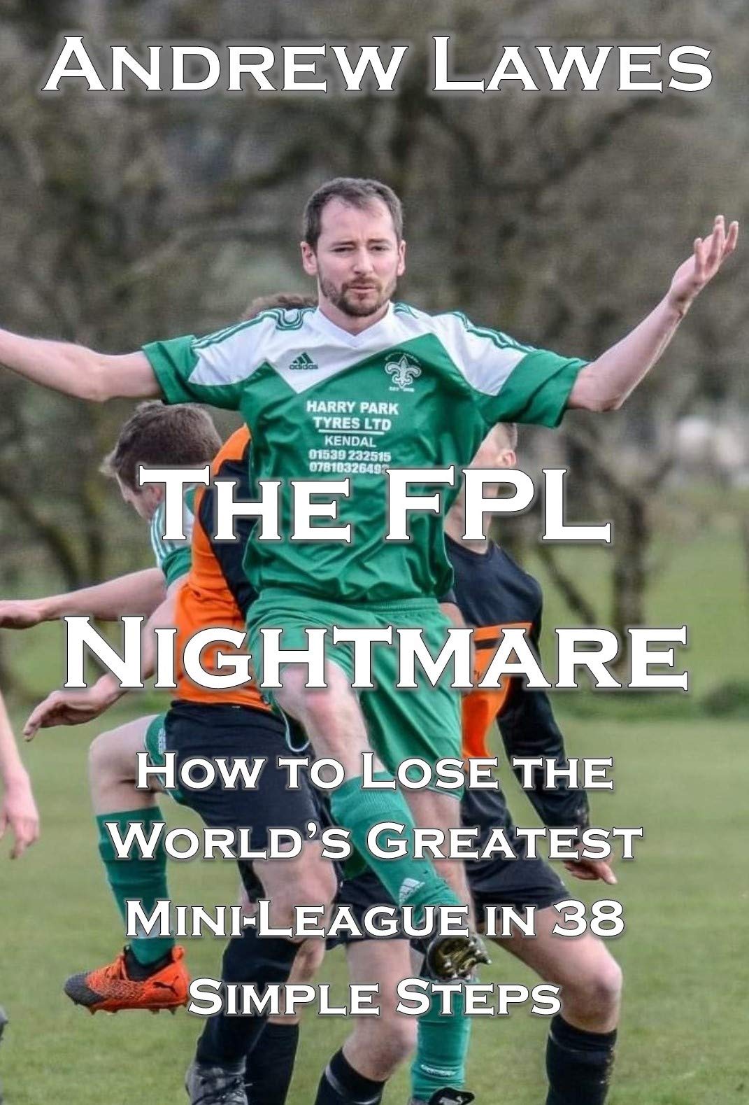 The FPL Nightmare: How to Lose the World's Greatest Mini-League in 38 ...