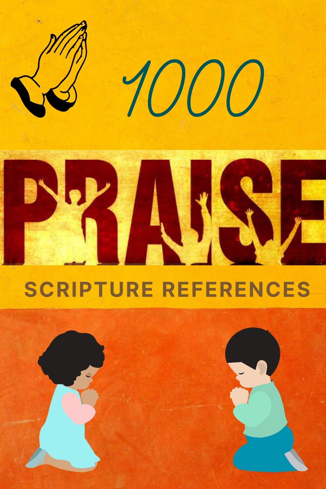 1000 praises book with Scripture References: Daily read and mediate our ...