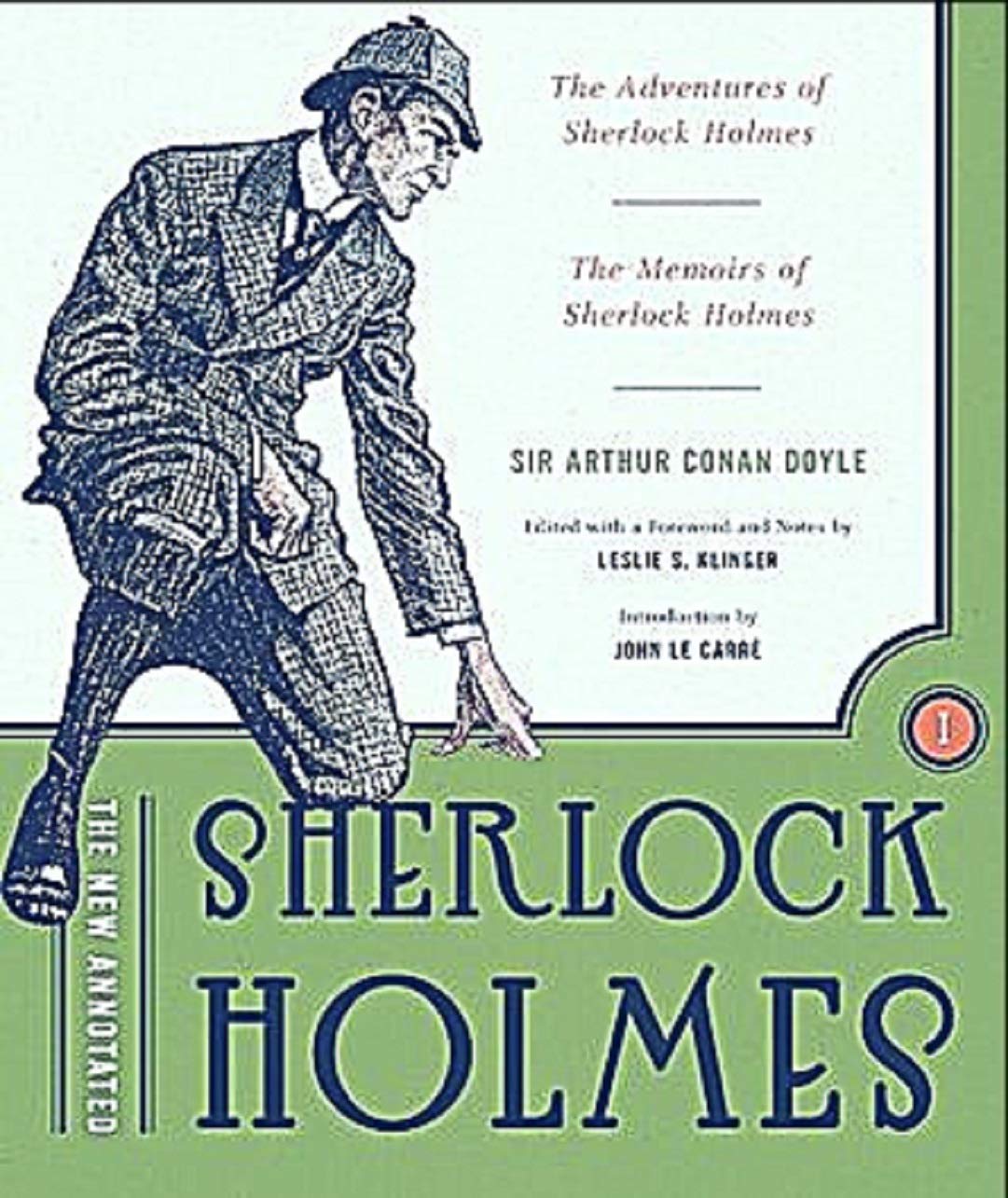 The New Annotated Sherlock Holmes, Vol. 1: The Complete Short Stories ...