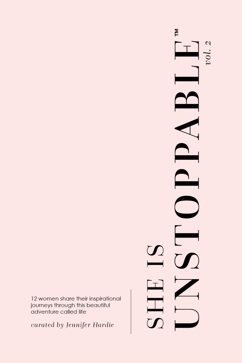 She Is Unstoppable : Volume 2 by Jennifer Hardie | Goodreads