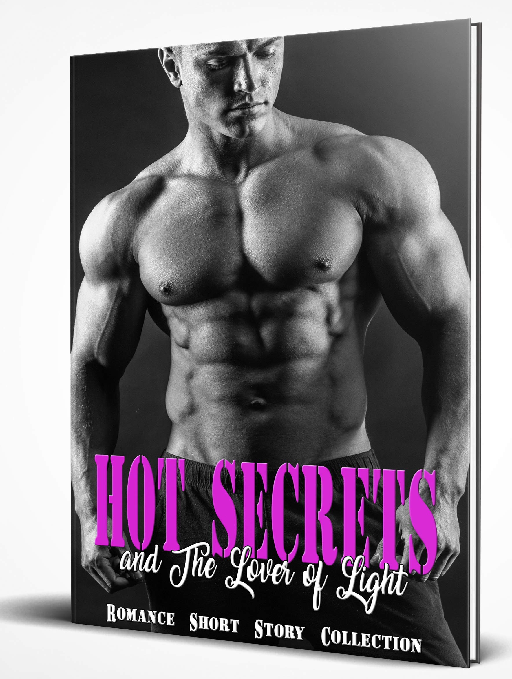 Hot Secrets and The Lover of Light: Romance Short Story Collection by ...