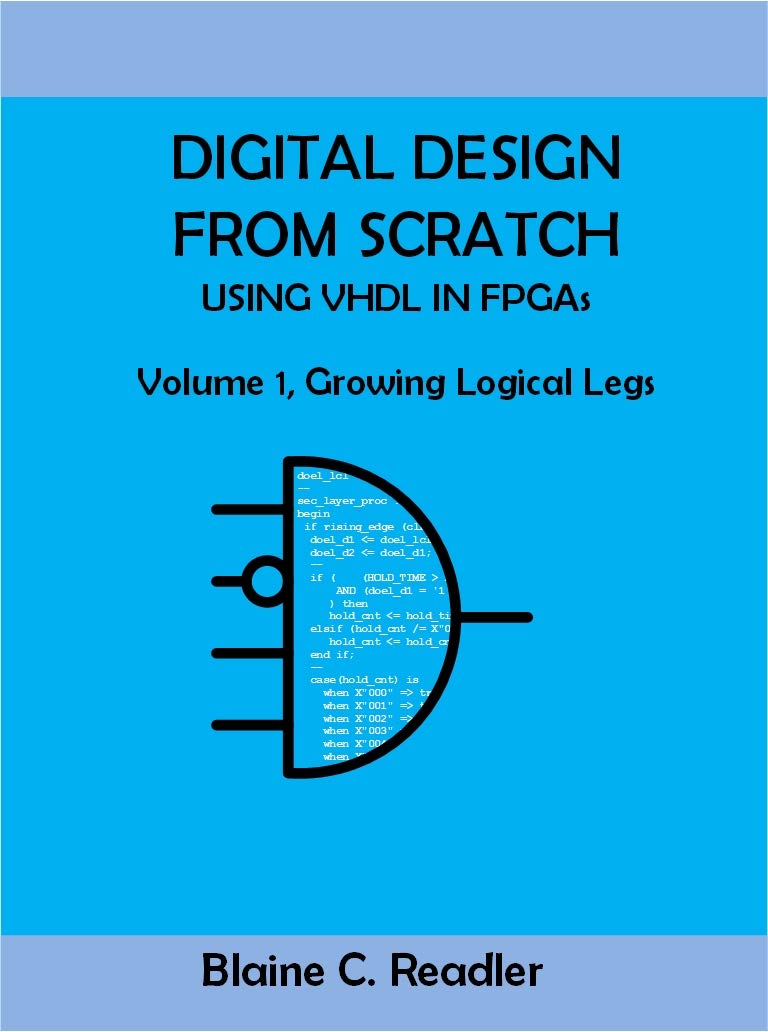 Digital Design from Scratch Using Vhdl in Fpgas: Volume 1, Growing ...