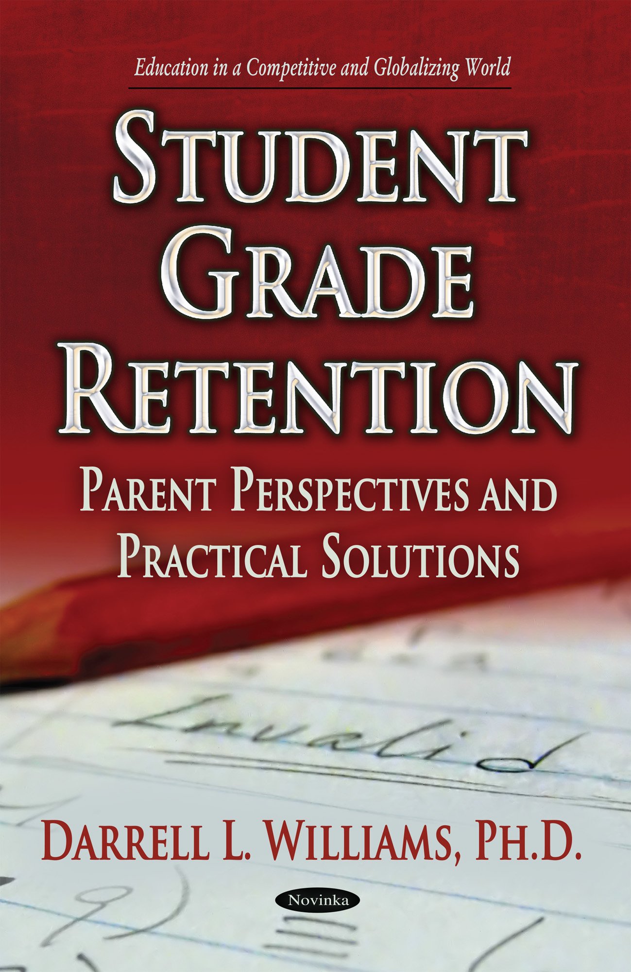 Student Grade Retention: Parent Perspectives and Practical Solutions by ...