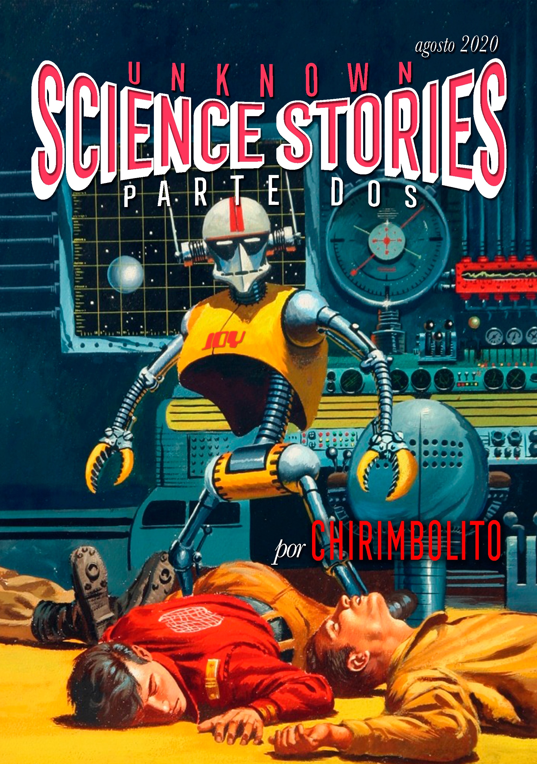 Unknown Science Stories: Parte 2 by Chirimbolito | Goodreads