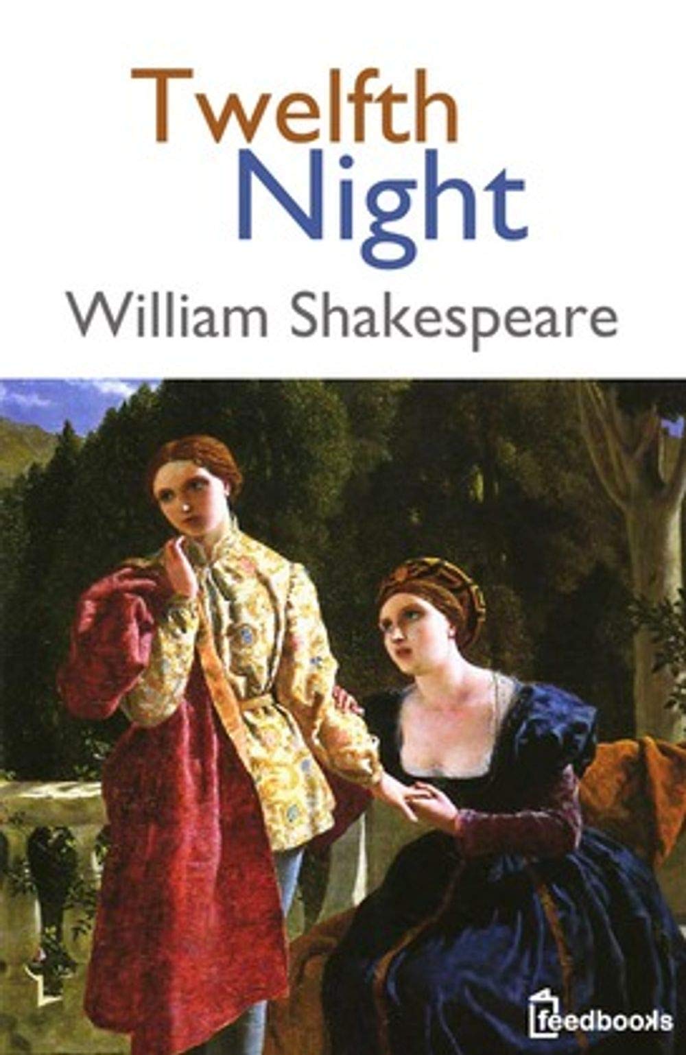 Twelfth Night (illustrated) by William Shakespeare | Goodreads