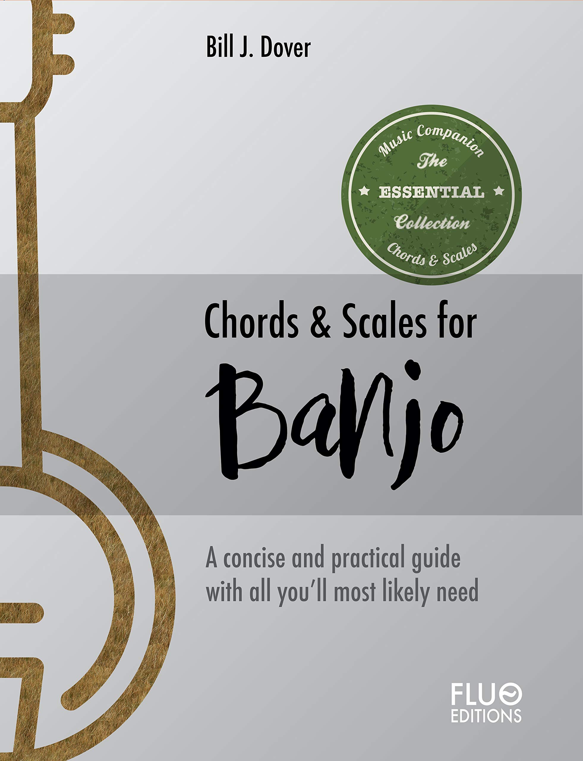Chords & Scales for Banjo: A reference of the most important Chords and ...